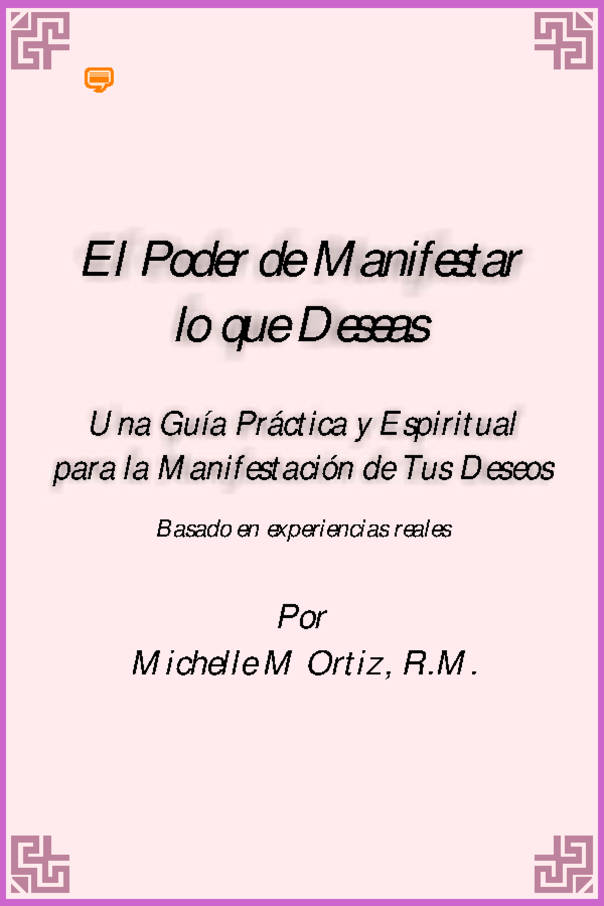 El Poder de Manifestar lo que Deseas Bis - El Poder de Manifestar lo ...