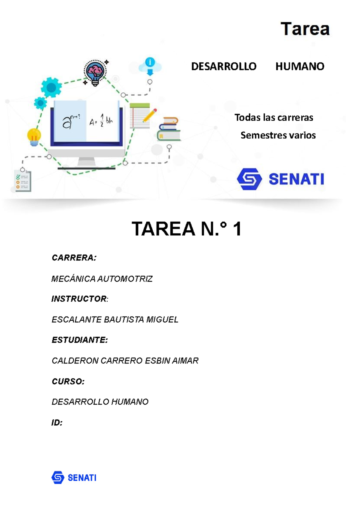 Tarea 01 DE Desarrolo Humano - TAREA N.° 1 CARRERA: MECÁNICA AUTOMOTRIZ INSTRUCTOR: ESCALANTE ...