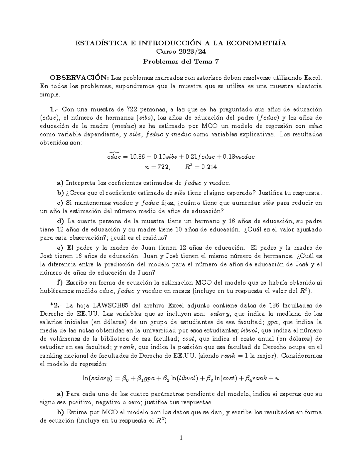 Problemastema 7 - problemas - ESTADÕSTICA E INTRODUCCI”N A LA ECONOMETRÕA Curso 2023/ Problemas ...