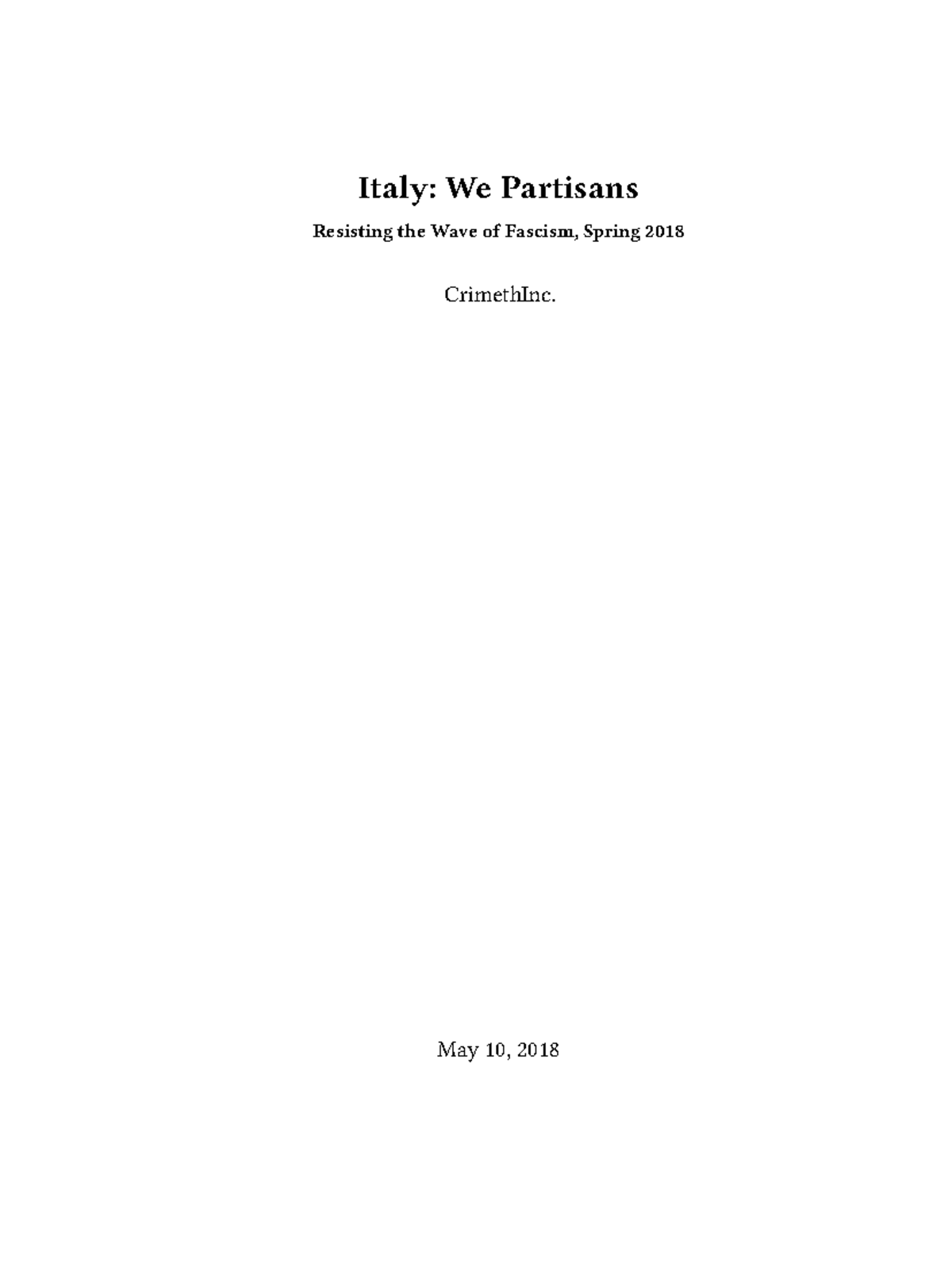 Crimethinc italy we partisans - Italy: We Partisans Resisting the Wave ...