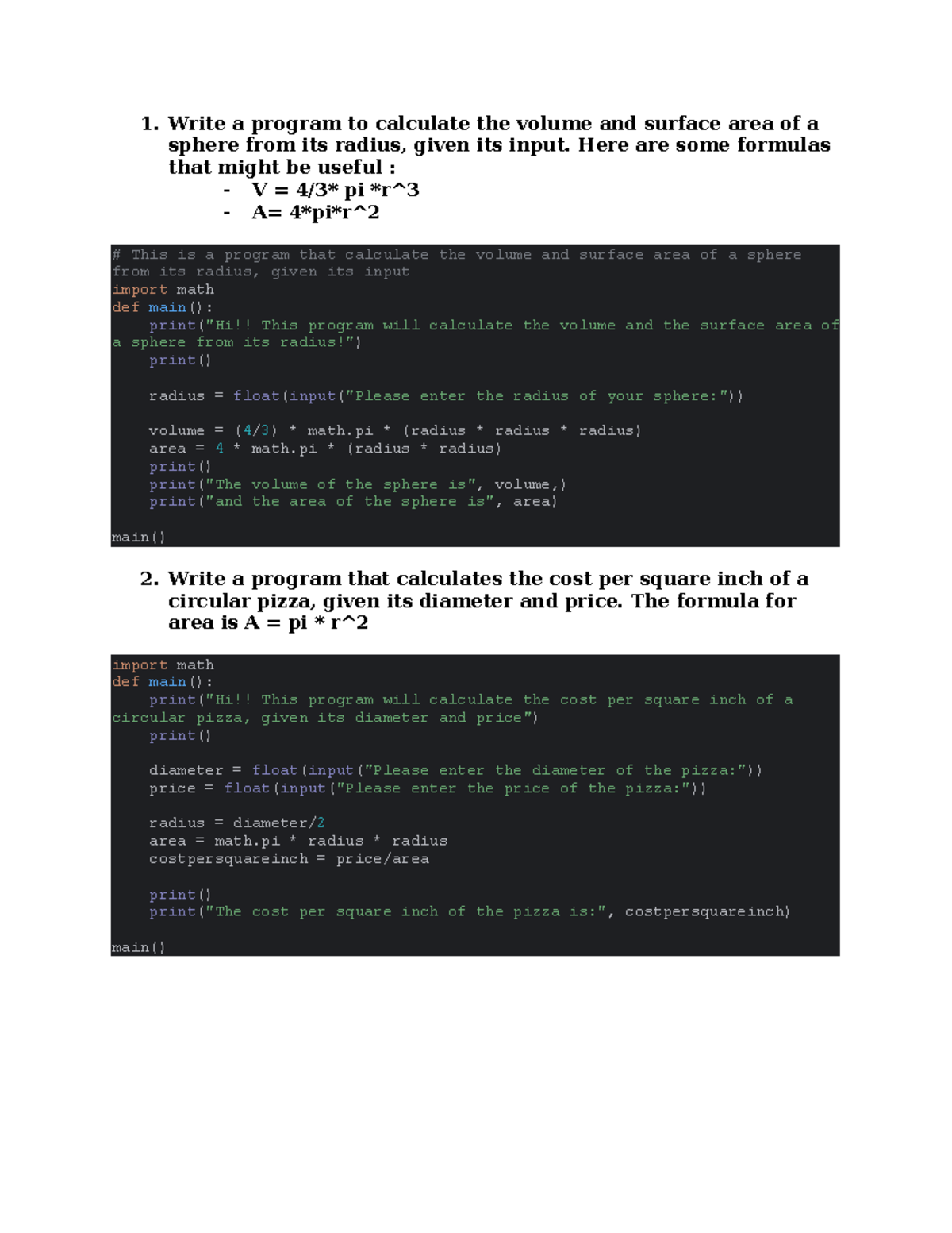 Challenge Session 4 - 1. Write a program to calculate the volume and surface area of a sphere ...