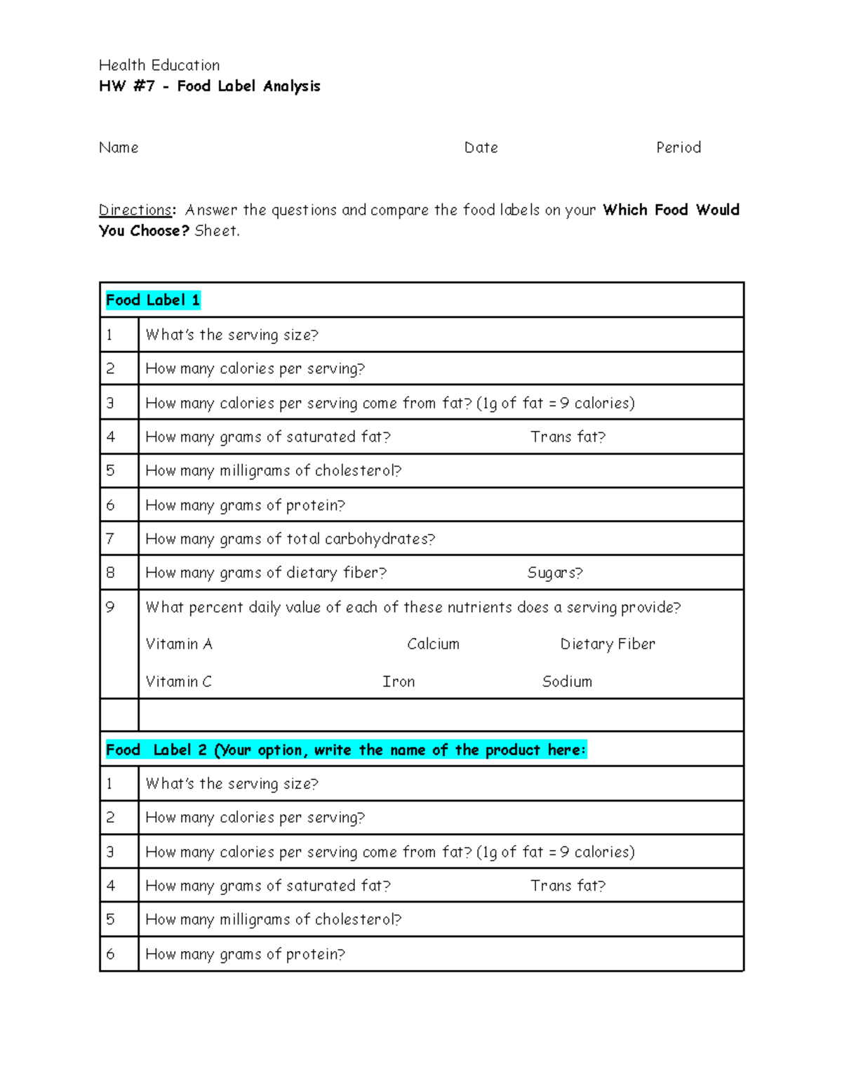HE HW #7 - Prof g - Health Education HW #7 - Food Label Analysis Name ...
