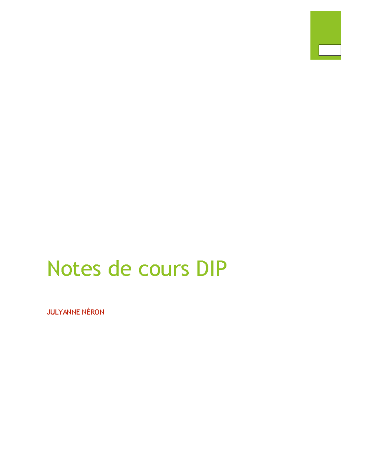 Notes DIP - Notes de cours DIP JULYANNE NÉRON Table des matières Cours ...