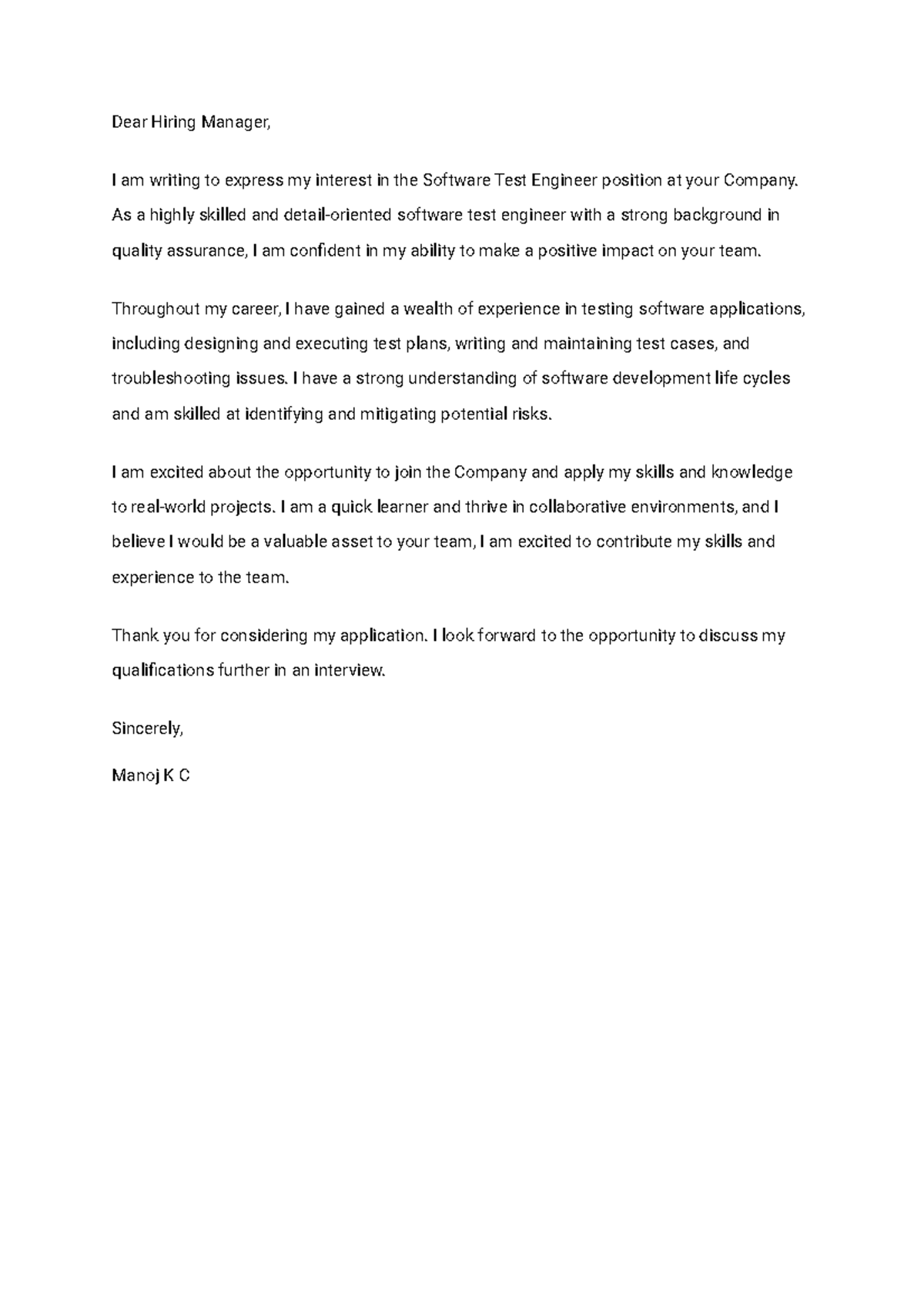 Cover Letter - Dear Hiring Manager, I am writing to express my interest ...