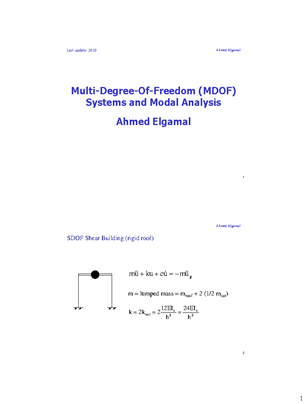 Modal Analysis-28012016 - Last update: 2010 Ahmed Elgamal Multi-Degree ...