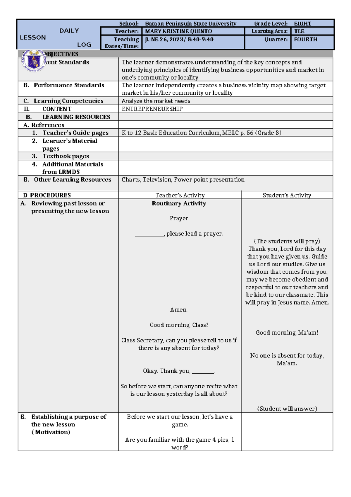 DLP-MARY- Kristine- Quinto - I. OBJECTIVES A. Content Standards The ...