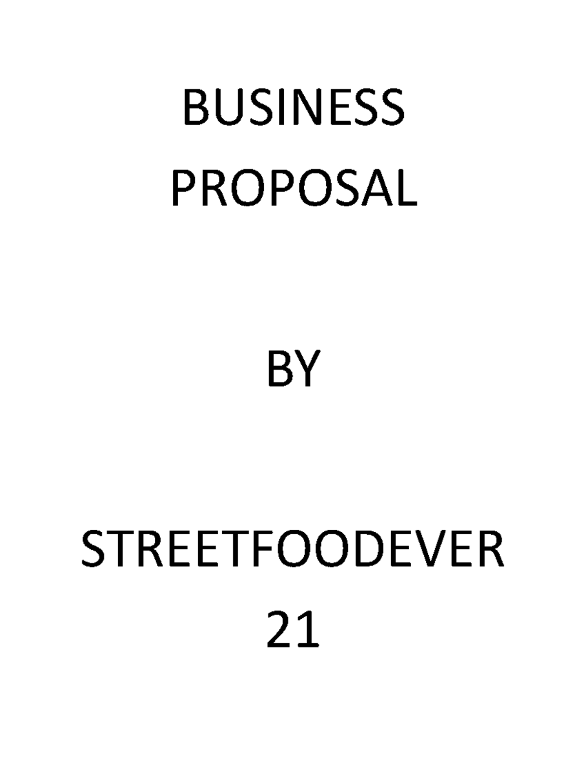Business Proposal cindy 2 1 - BUSINESS PROPOSAL BY STREETFOODEVER 21 I ...