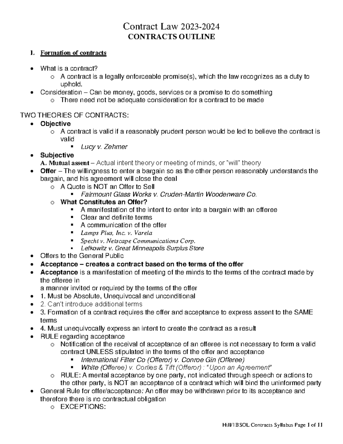 Contracts start Outline 2023 Week 5 - CONTRACTS OUTLINE I. Formation of contracts What is a ...