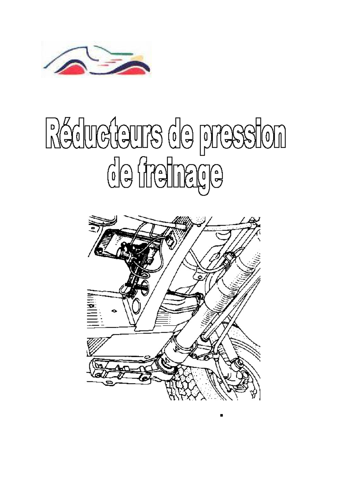 Correcteur freinage-Cours MC - . 1 Fonction d’usage des réducteurs de pression de freinage Lors ...