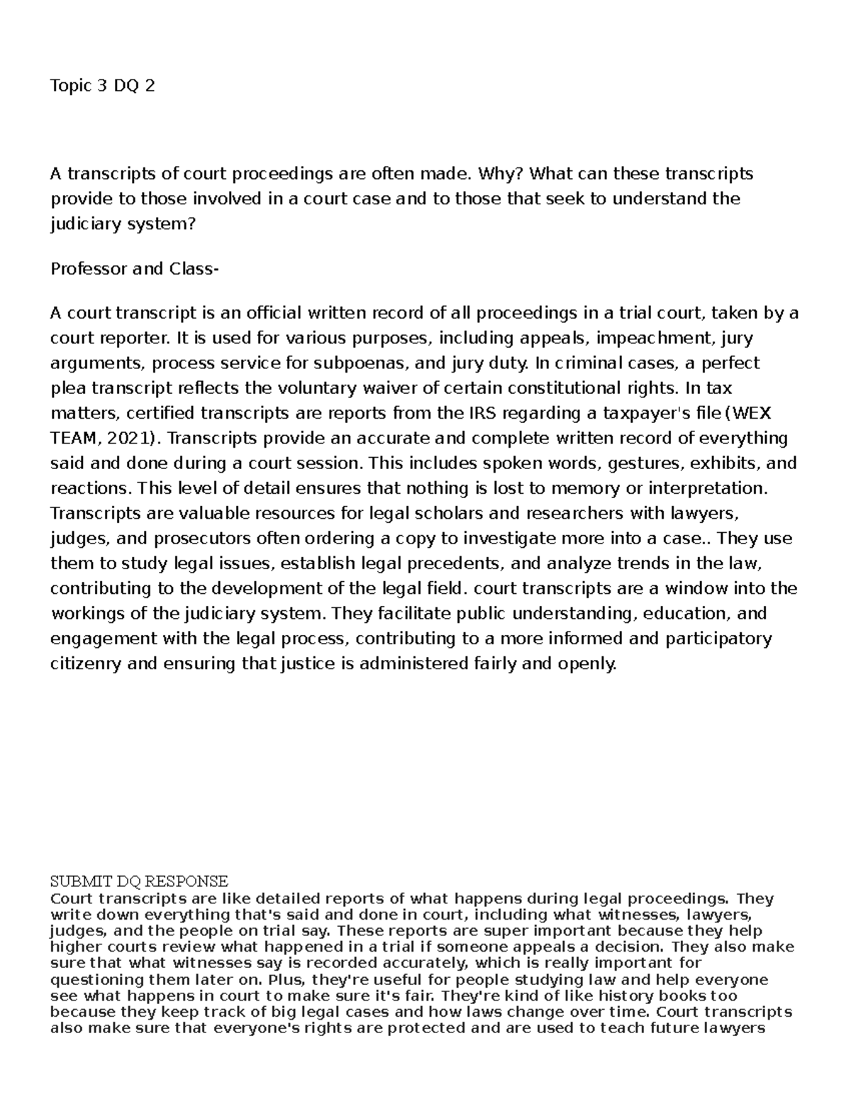 Topic 3 dq 2 - week 3 question 2 - Topic 3 DQ 2 A transcripts of court ...