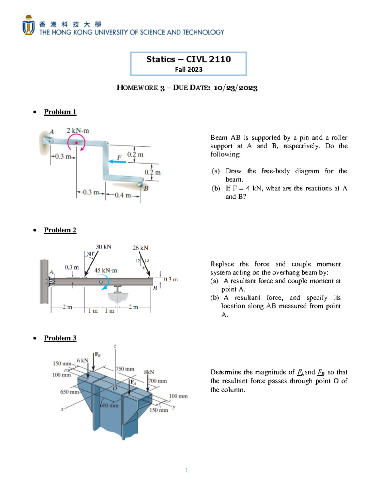Homework 3 - Fall 2023 - 1 Statics – CIVL 2110 Fall 2023 HOMEWORK 3 – DUE DATE: 10 / 23 /20 23 ...