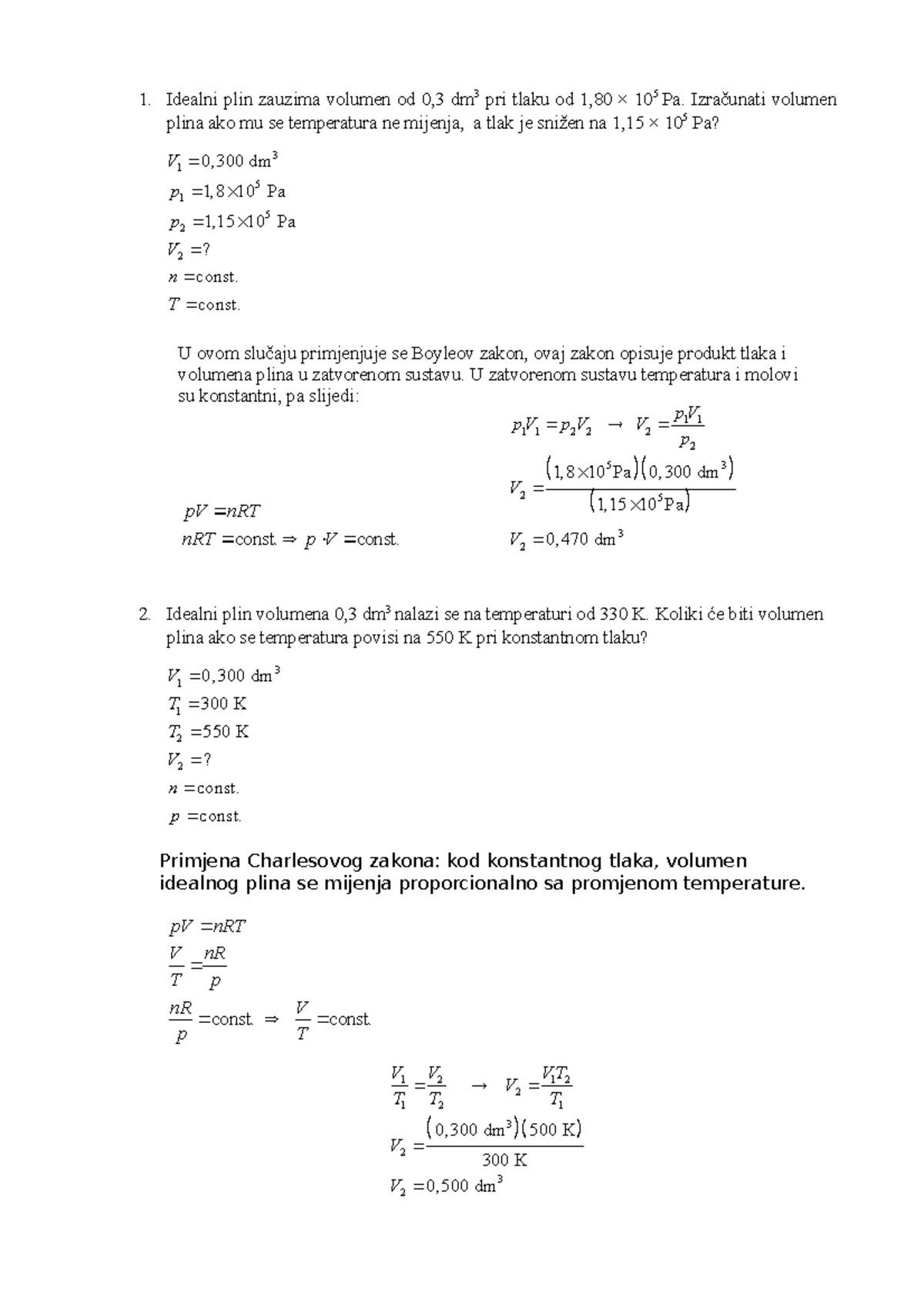 Seminar 1- zadaci - 1. Idealni plin zauzima volumen od 0,3 dm 3 pri tlaku od 1,80 × 10 5 Pa ...