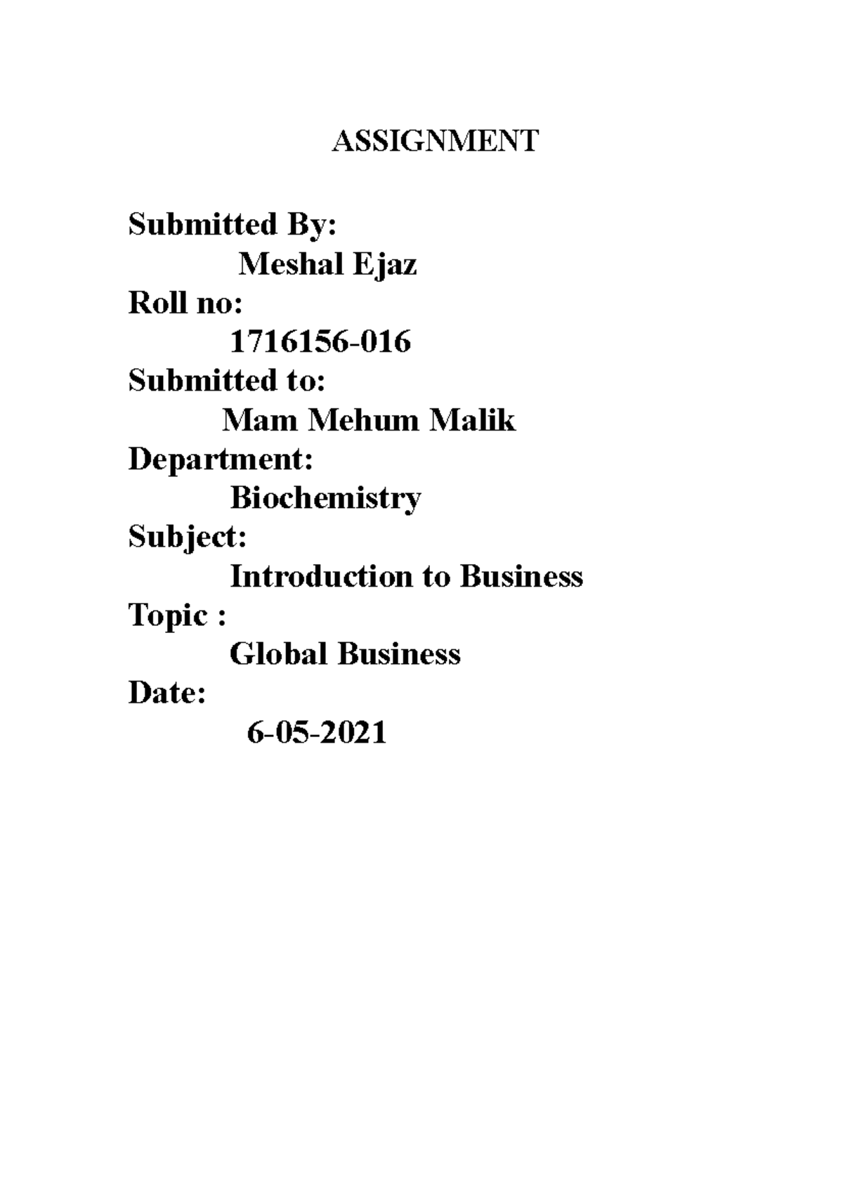 Assignment meshal EJAZ intro to business - ASSIGNMENT Submitted By: Meshal Ejaz Roll no: 1716156 ...