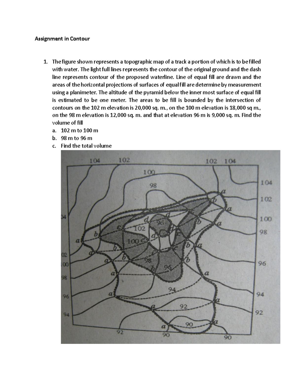 Assignment in Contour - Assignment in Contour The figure shown represents a topographic map of a ...
