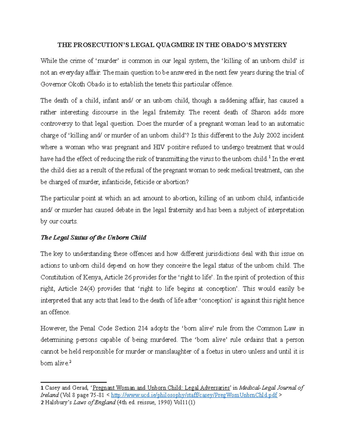 Infanticide - THE PROSECUTION’S LEGAL QUAGMIRE IN THE OBADO’S MYSTERY While the crime of ‘murder ...