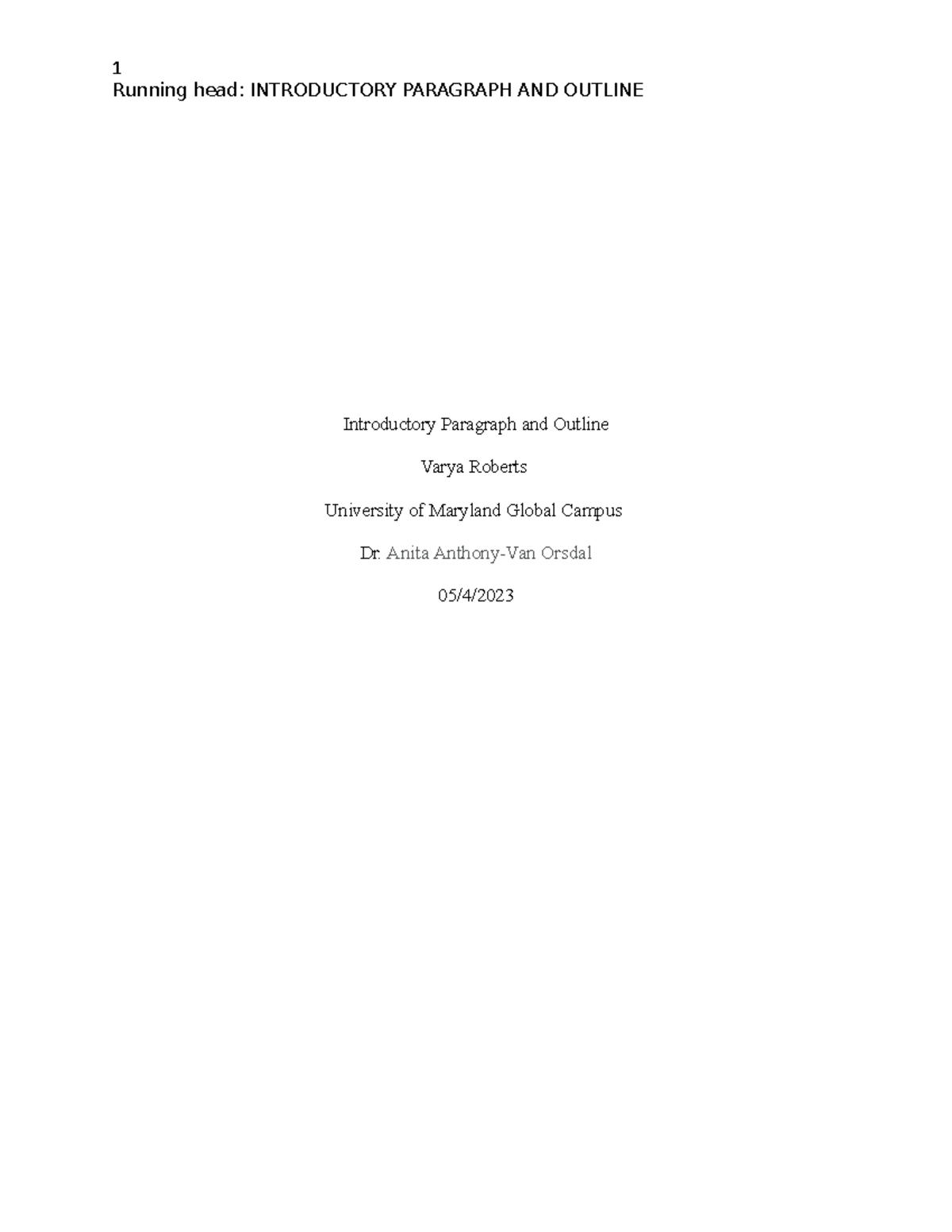 Introductory Paragraph and Outline - Running head: INTRODUCTORY ...