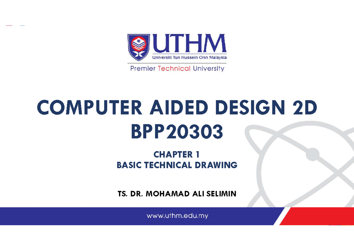 Topic 1 Basic Technical Drawing 1 2 - COMPUTER AIDED DESIGN 2D BPP ...