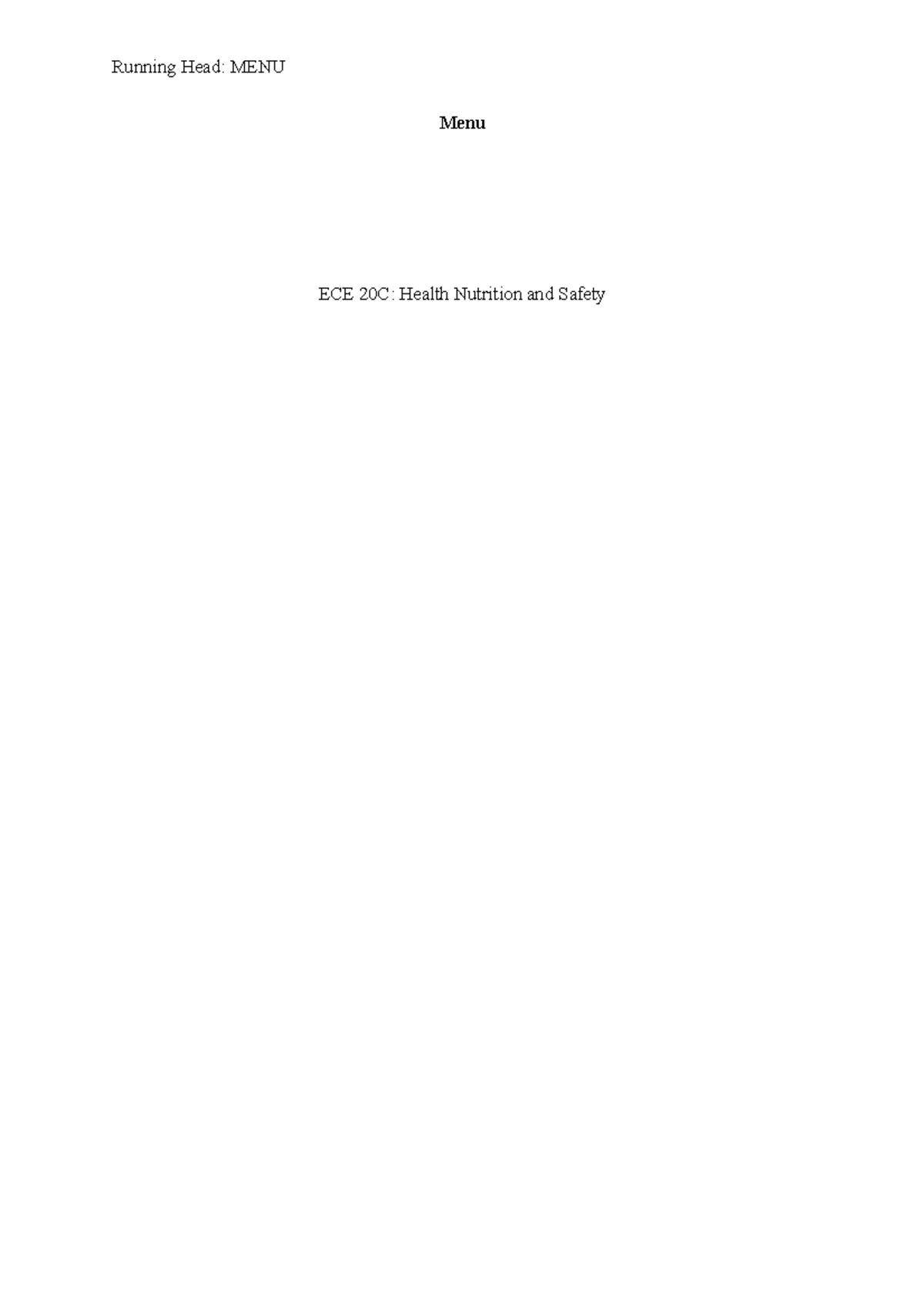 MENU Food And Nutrition Assignment Running Head MENU Menu ECE 20C