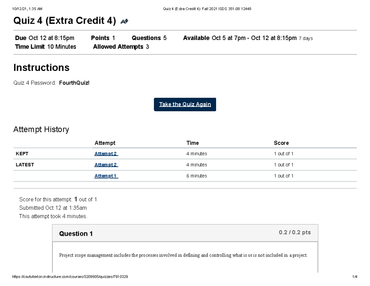 Quiz 4 (Extra Credit 4) Fall 2021 ISDS 351-08 12448 Attempt #2 - Quiz 4 ...