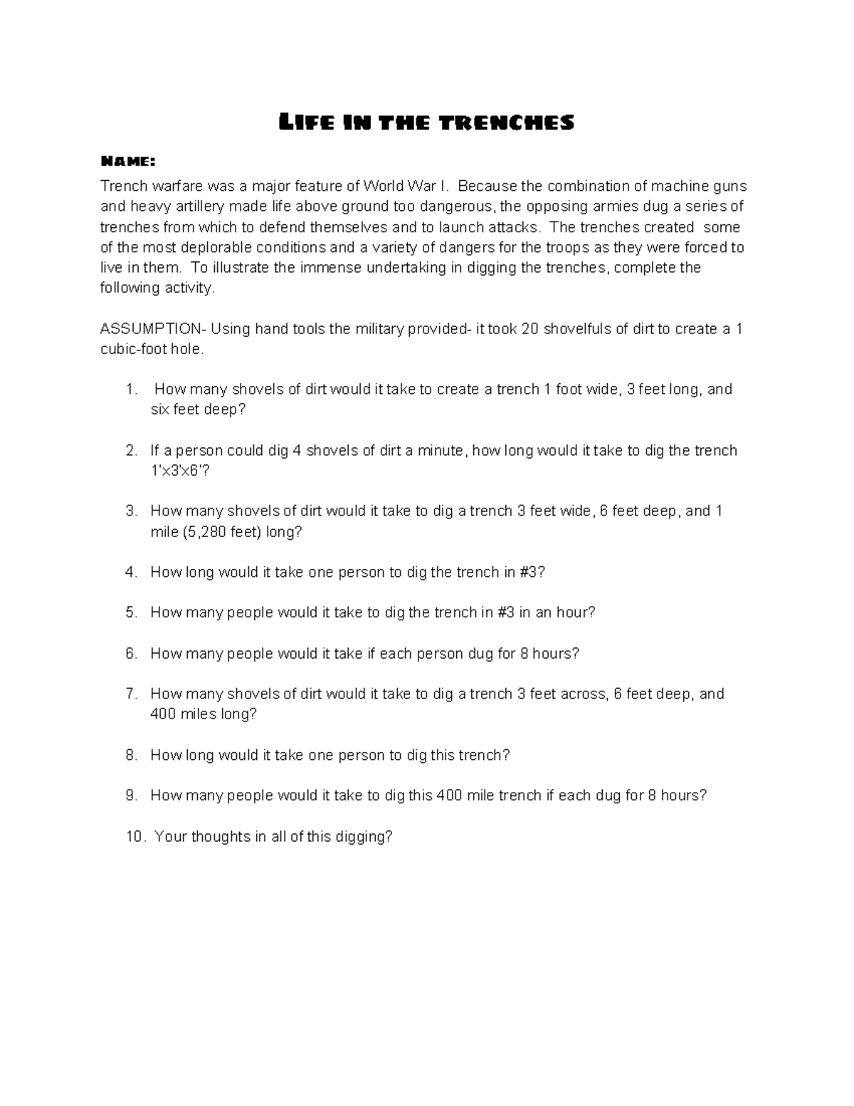 Life in the trenches - Life in the trenches Name: Trench warfare was a ...