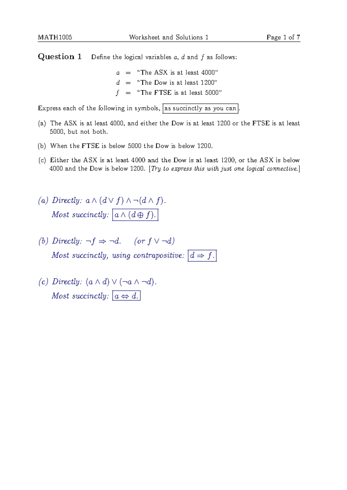 MATH1005 Worksheet 1 Solutions - Question 1 Define the logical variables a, d and f as follows ...