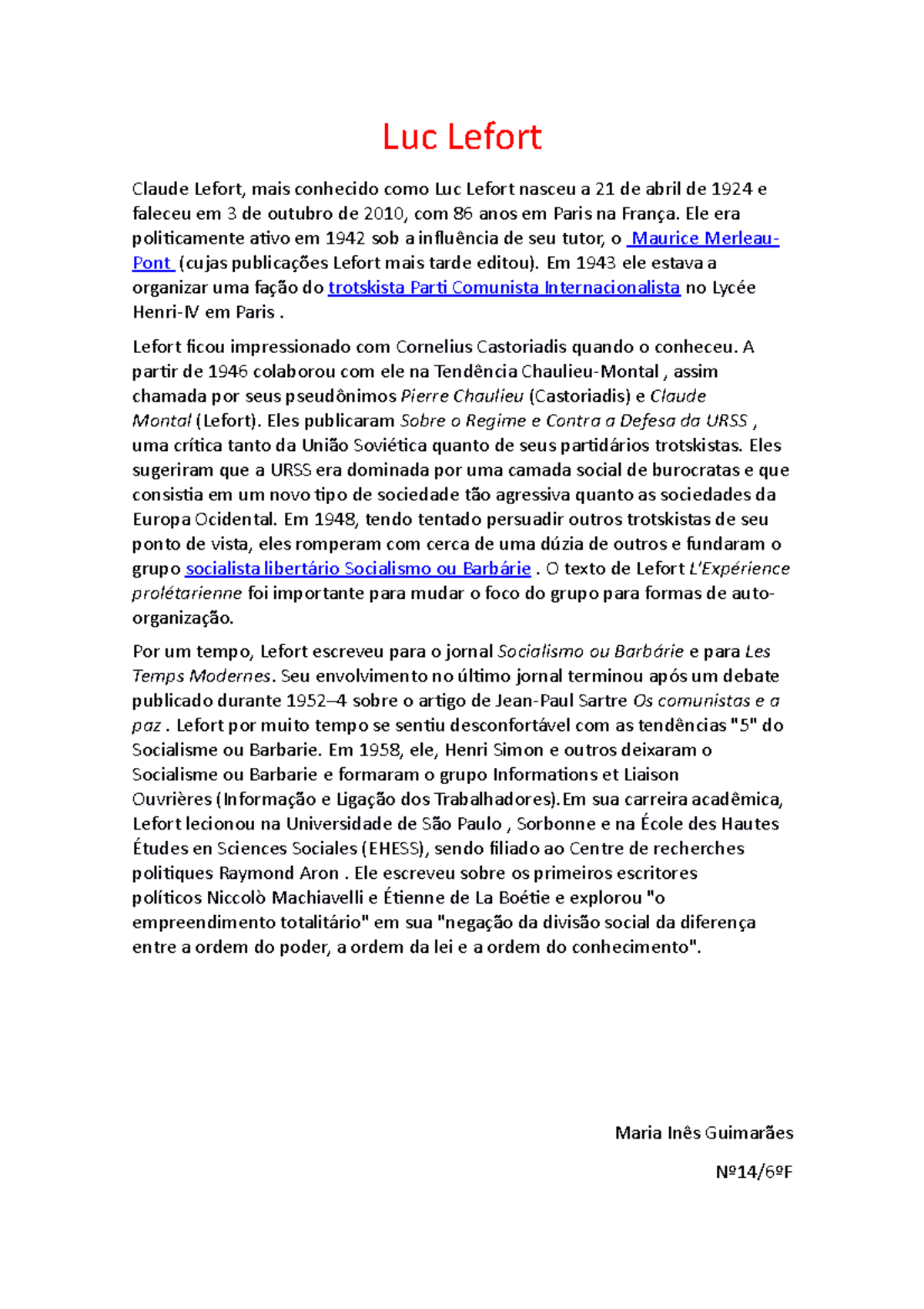 Luc Lefort - Ele era politicamente ativo em 1942 sob a influência de ...