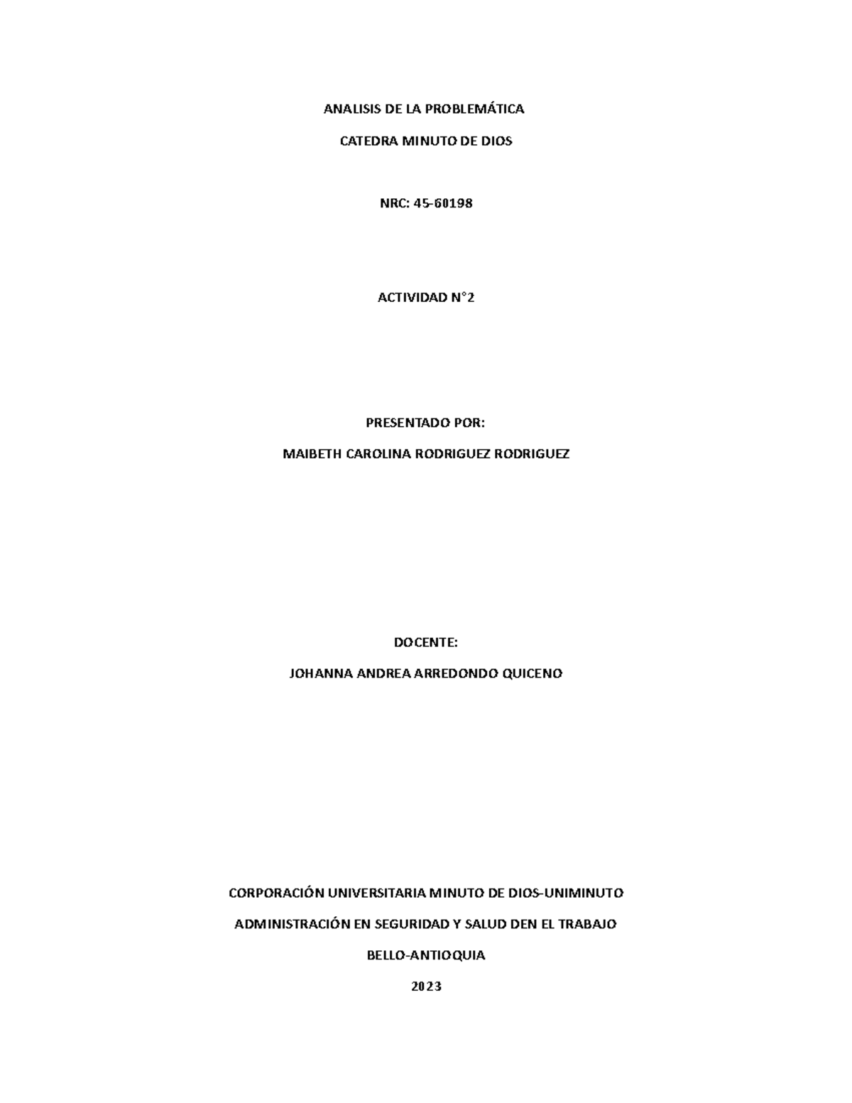 Analisis DE LA Problemática - ANALISIS DE LA PROBLEMÁTICA CATEDRA MINUTO DE DIOS NRC: 45 ...