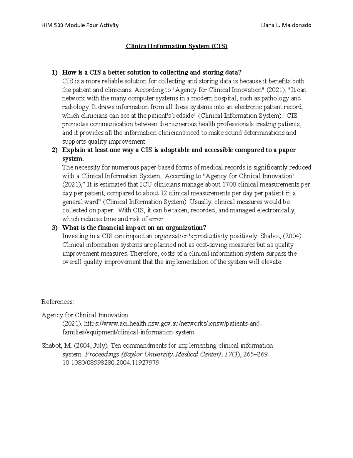 Clinical Information System assignment wk4 - HIM 500 Module Four Activity Liana L. Maldonado ...