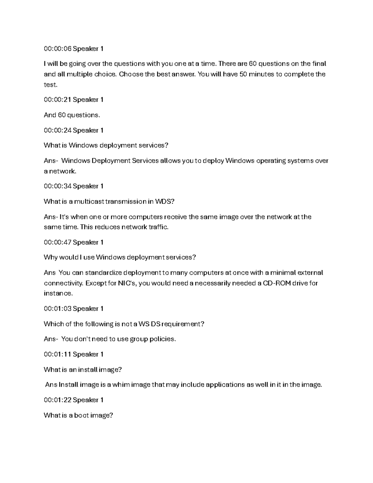 Windows final exam - 00:00:06 Speaker 1 I will be going over the ...