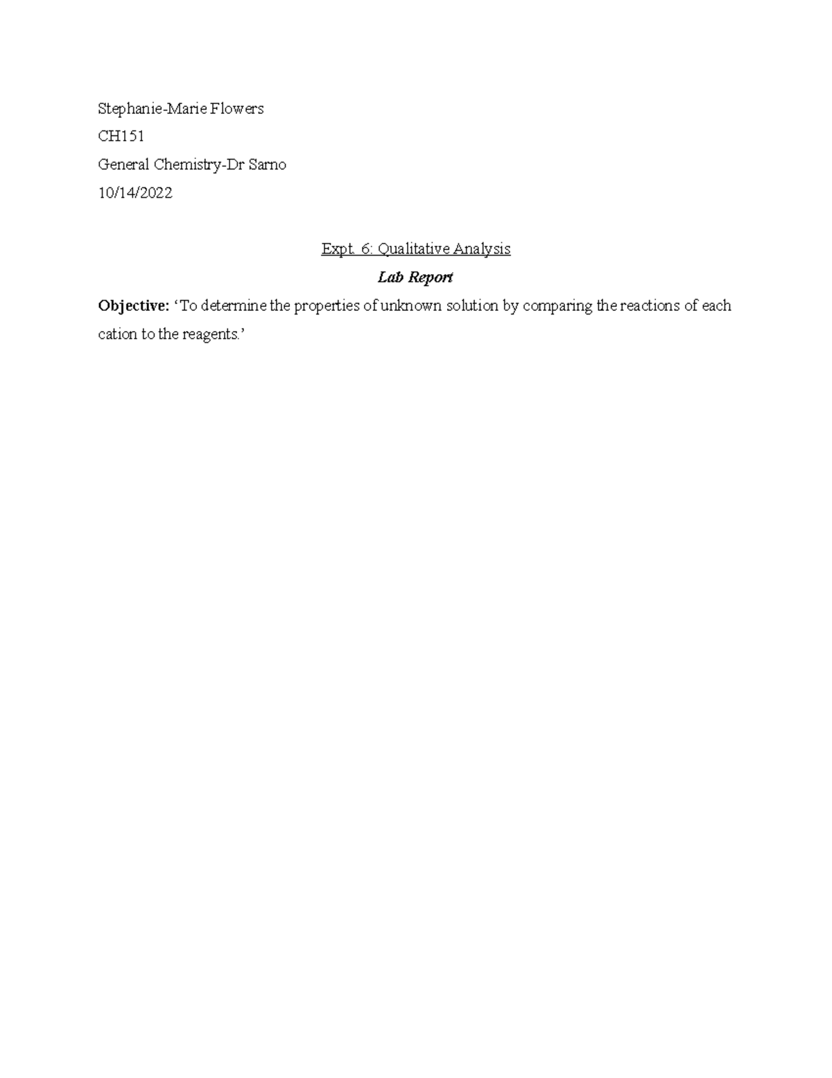 Lab Report 6 Qualitative Analysis copy - Stephanie-Marie Flowers CH General Chemistry-Dr Sarno ...