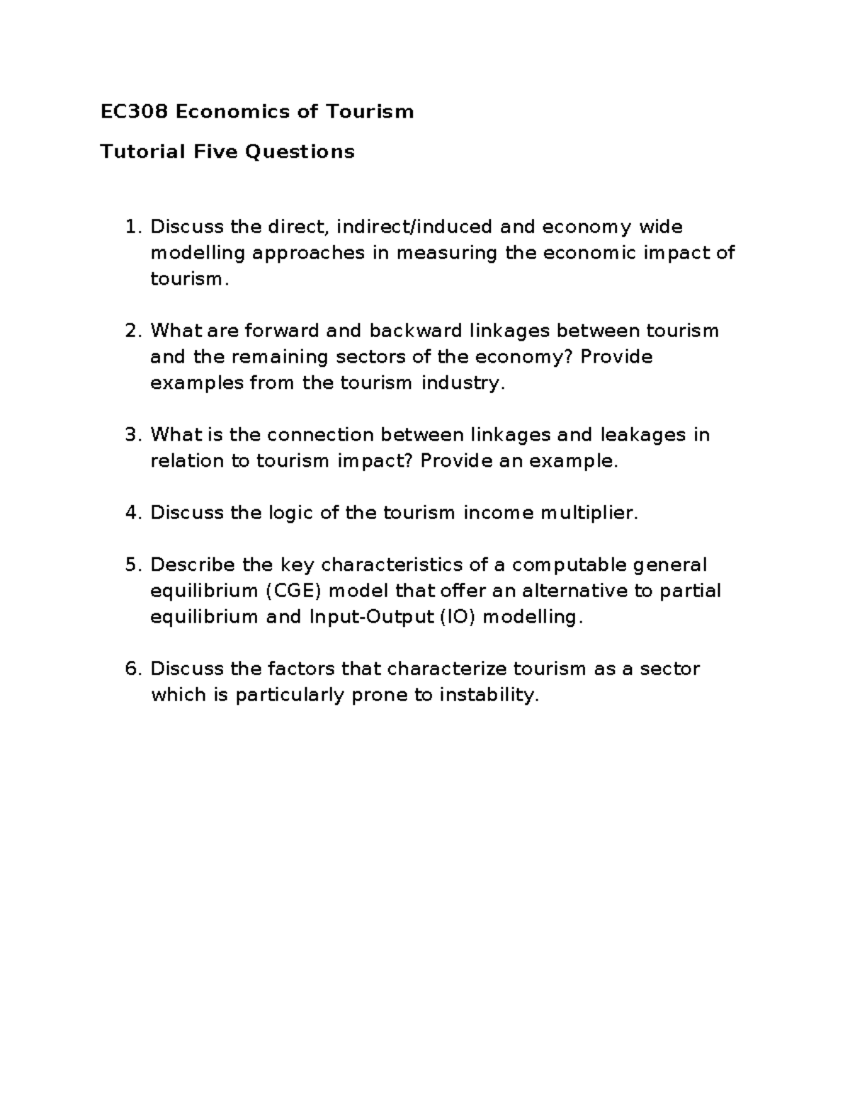 EC308 Tutorial Five Questions 2018 - EC308 Economics of Tourism ...