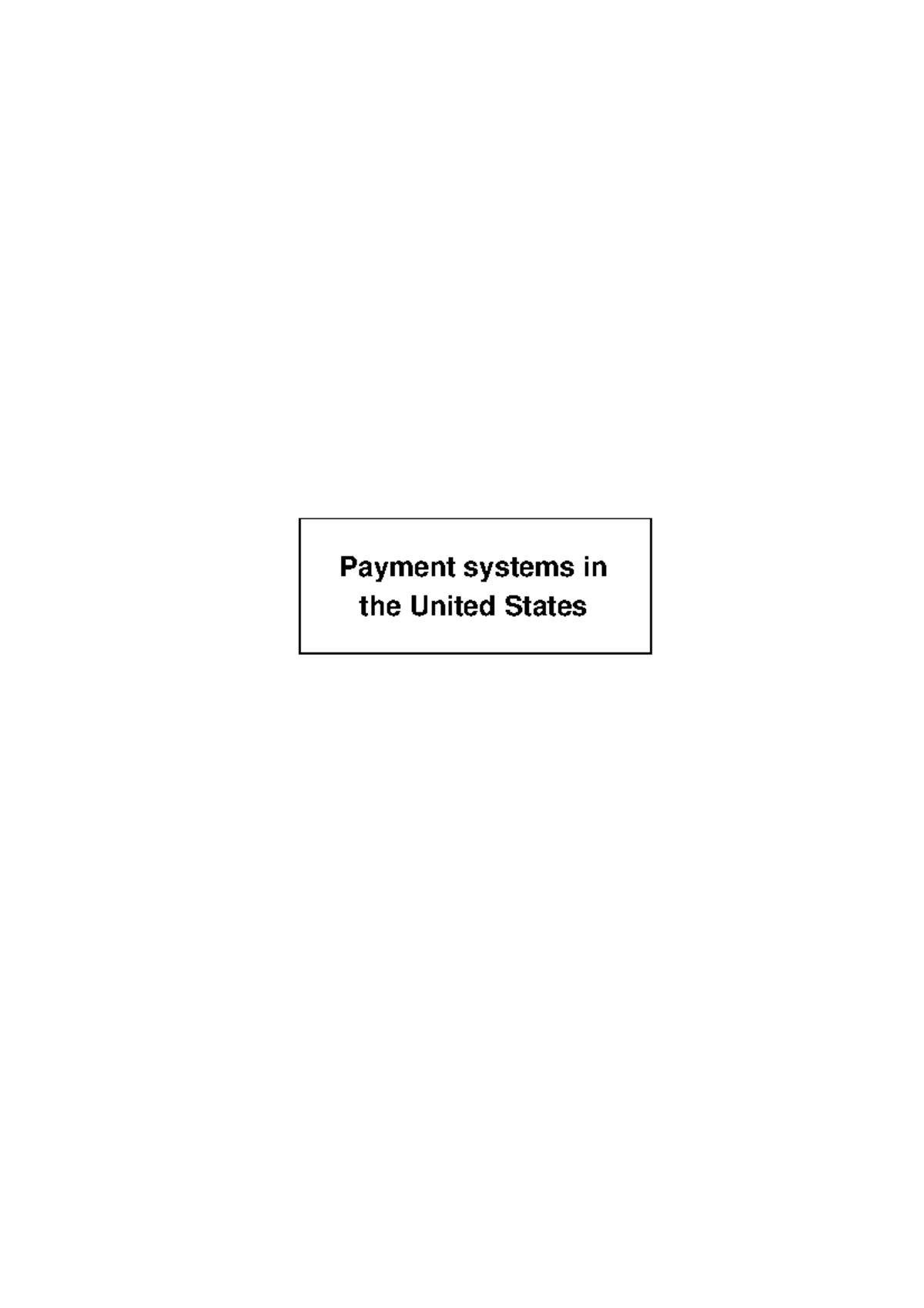 Payment systems in the US - Payment systems in the United States 4.2 ...