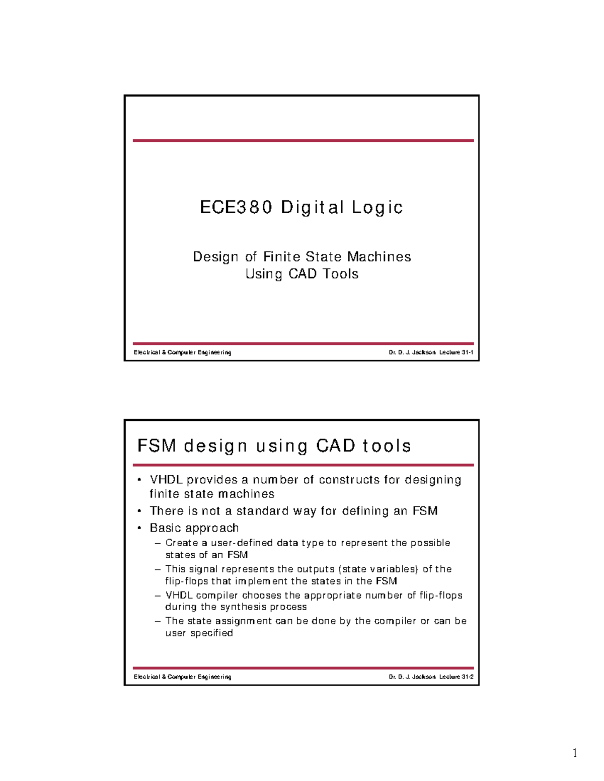Lec 31 - Design of Finite State Machines Using CAD Tools - ECE380 Digital Logic Design of Finite ...
