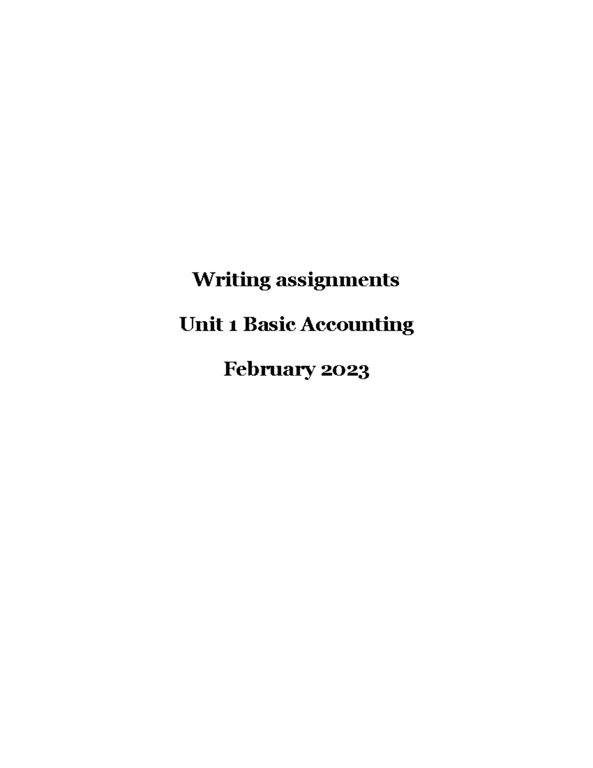 Writing assignments Bus 1102 - Writing assignments Unit 1 Basic Accounting February 2023 State ...