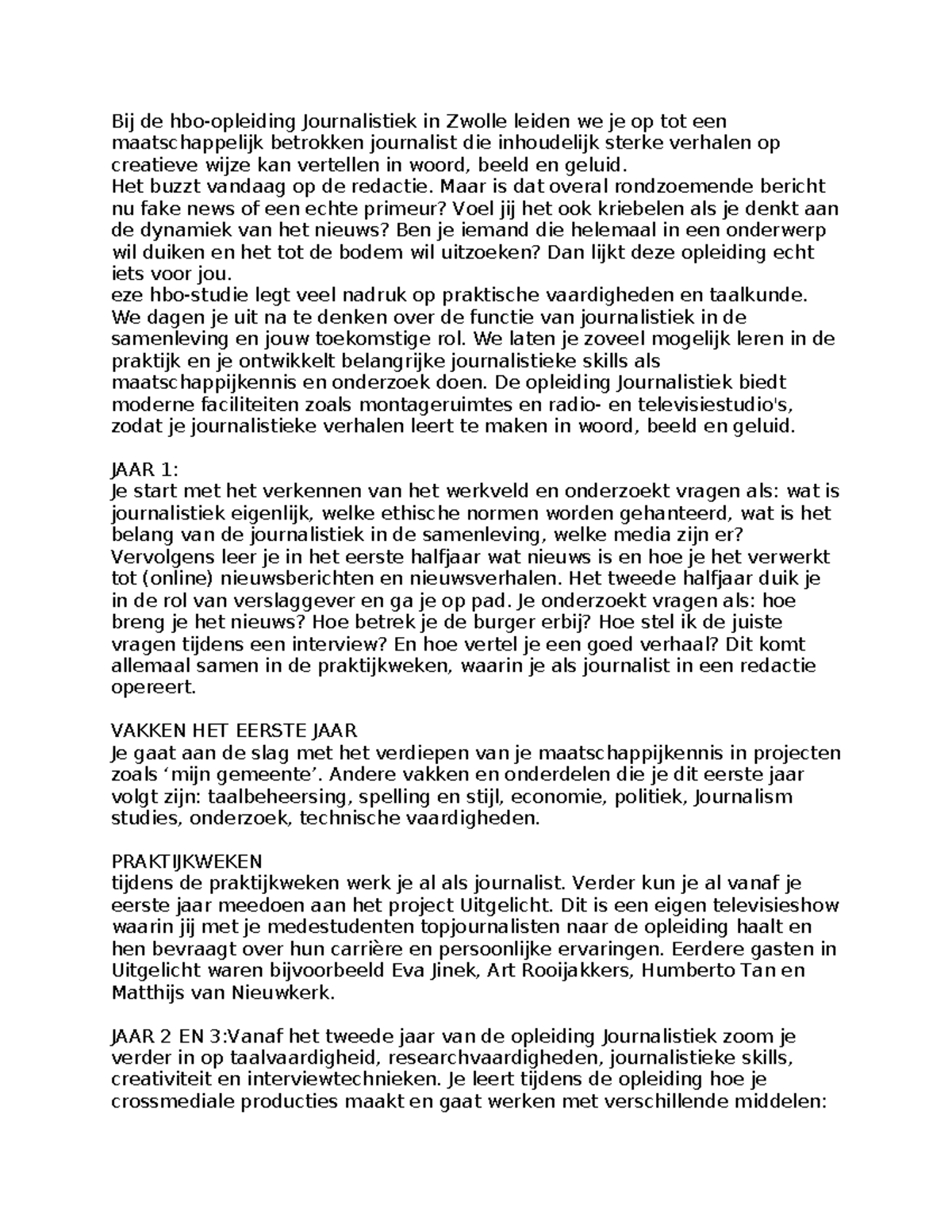 Nederlands toets - Bij de hbo-opleiding Journalistiek in Zwolle leiden ...