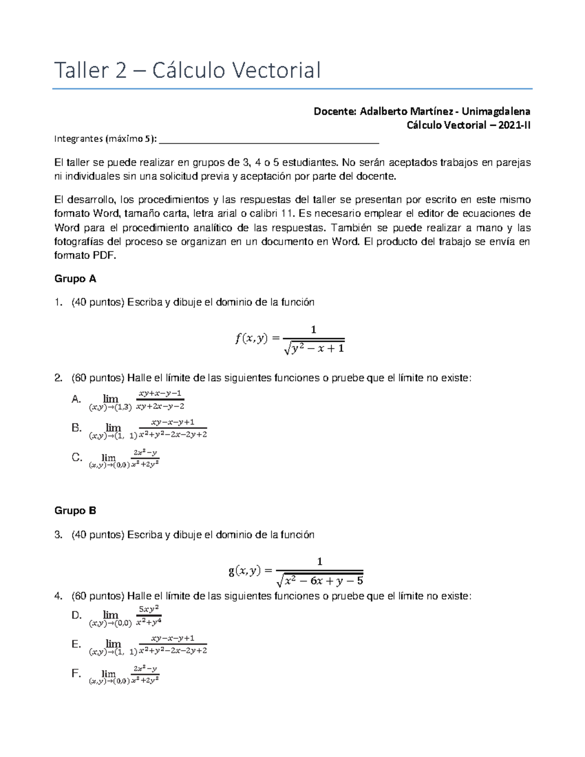 Solución Taller 2 2021 II Vers 3 - Taller 2 – Cálculo Vectorial Docente: Adalberto MartÌnez ...