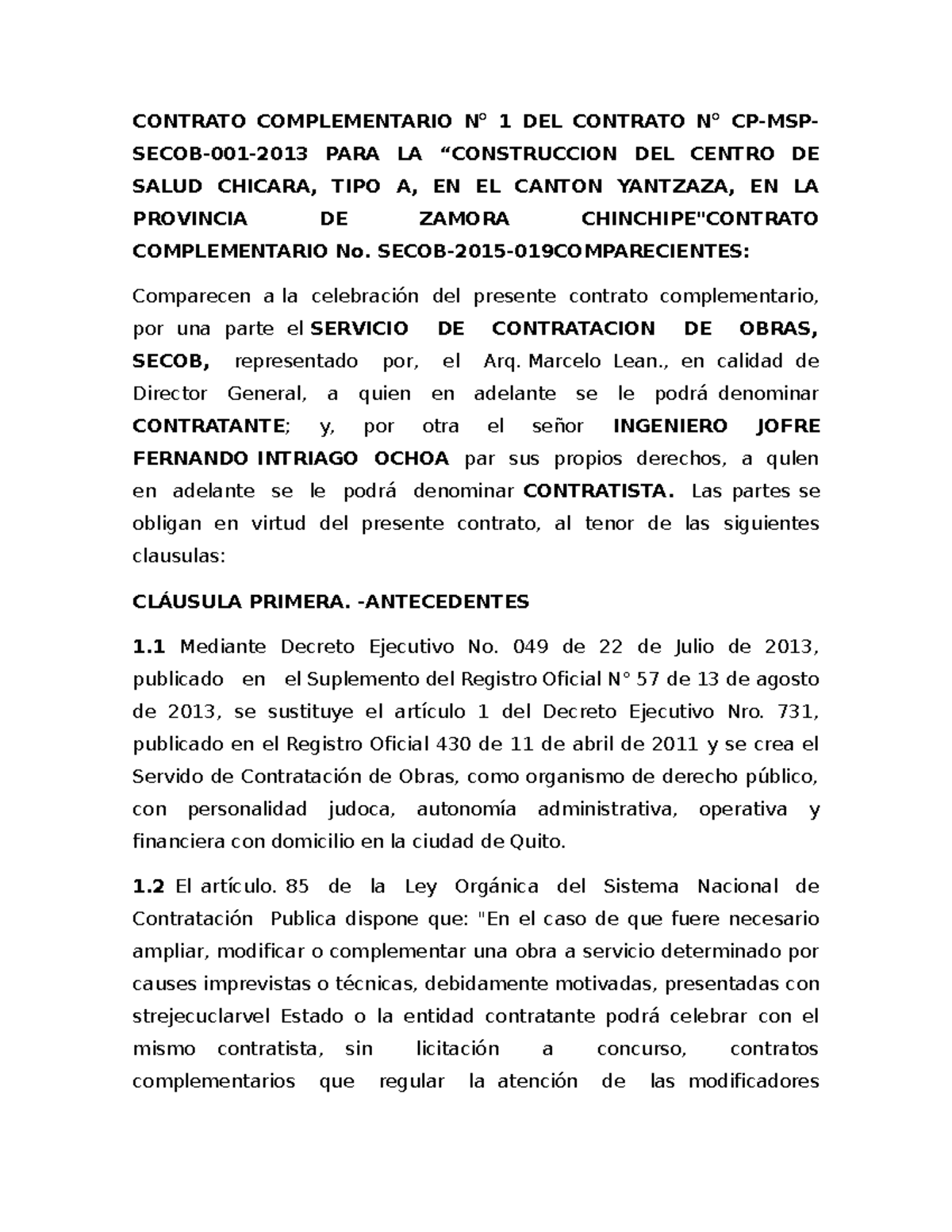 Contrato Complementario B2C2 - CONTRATO COMPLEMENTARIO N° 1 DEL CONTRATO N° CP-MSP- SECOB-001 ...