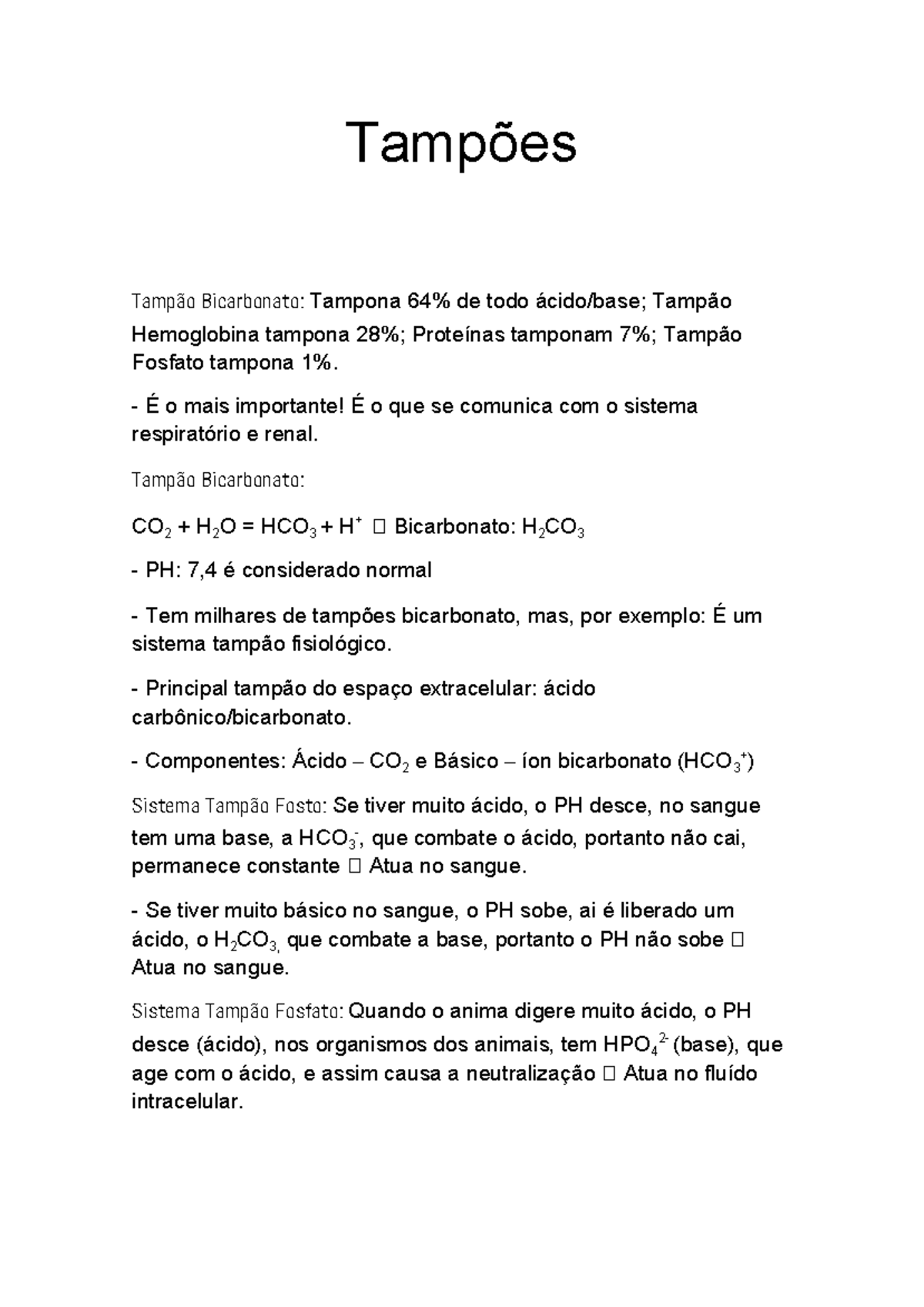 Tampões - Tampões Tampão Bicarbonato: Tampona 64% de todo ácido/base ...