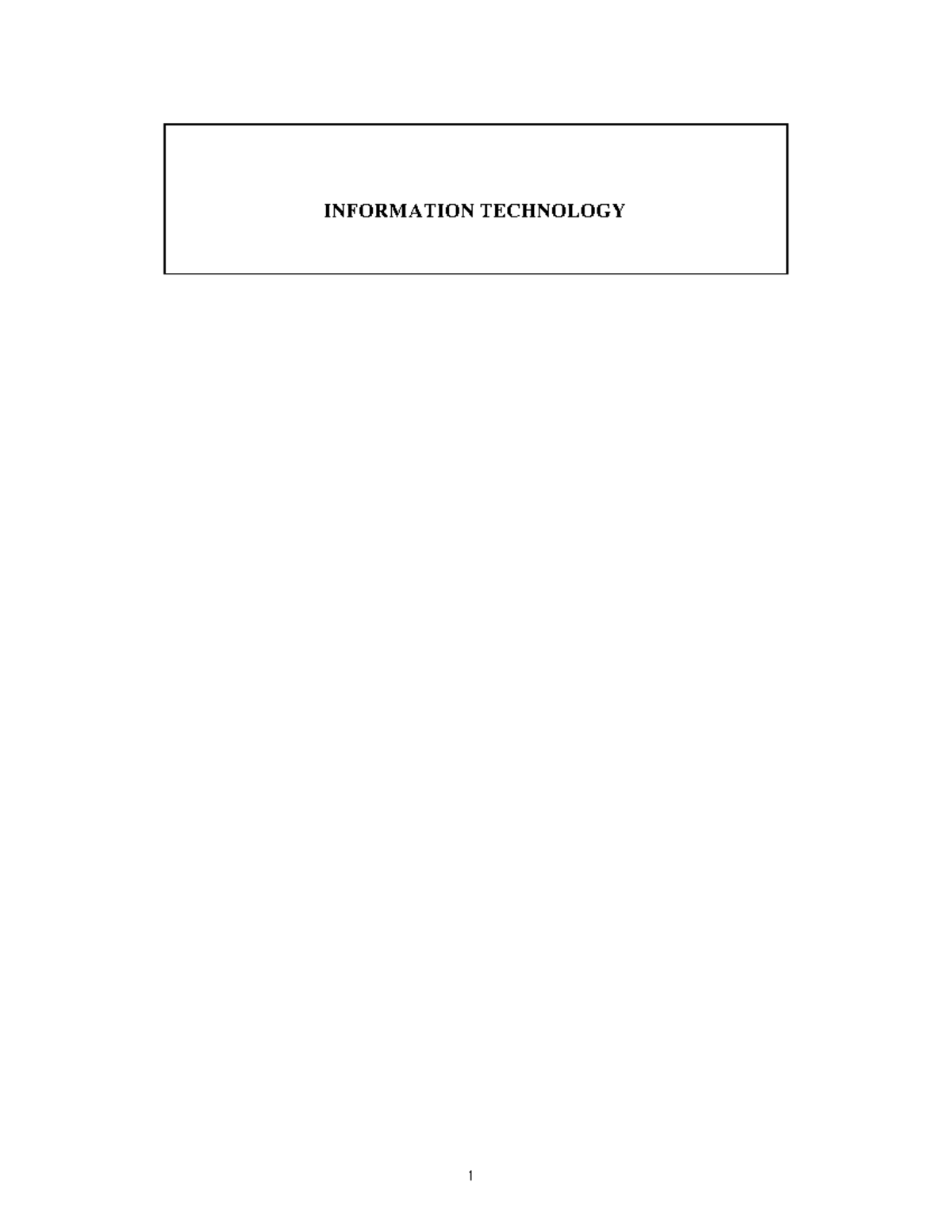 AM19 - INFORMATION TECHNOLOGY - INFORMATION TECHNOLOGY Information Technology Introduction This ...