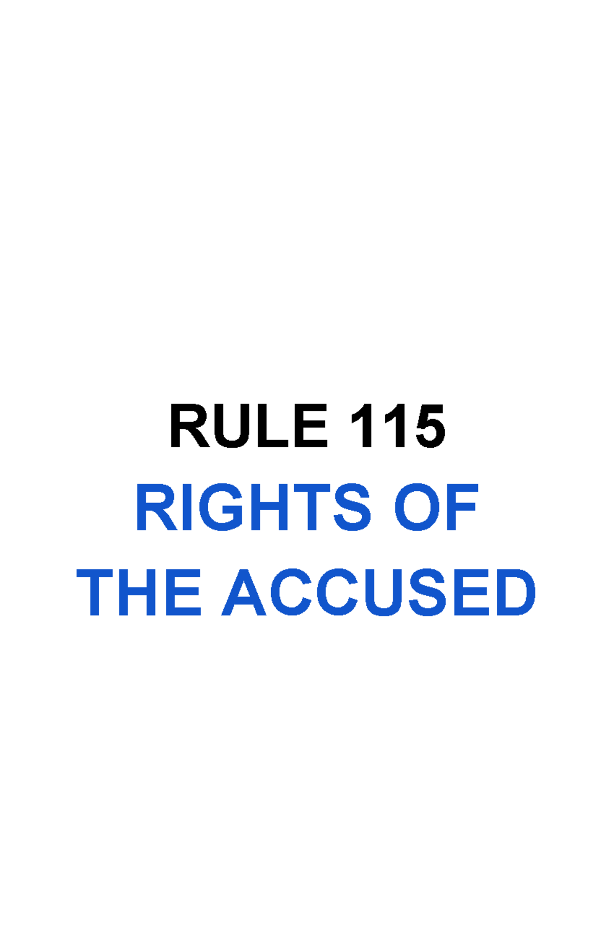 RULE 115 - CRIMINAL PROCEDURE CASE DIGESTS - RULE 115 RIGHTS OF THE ...