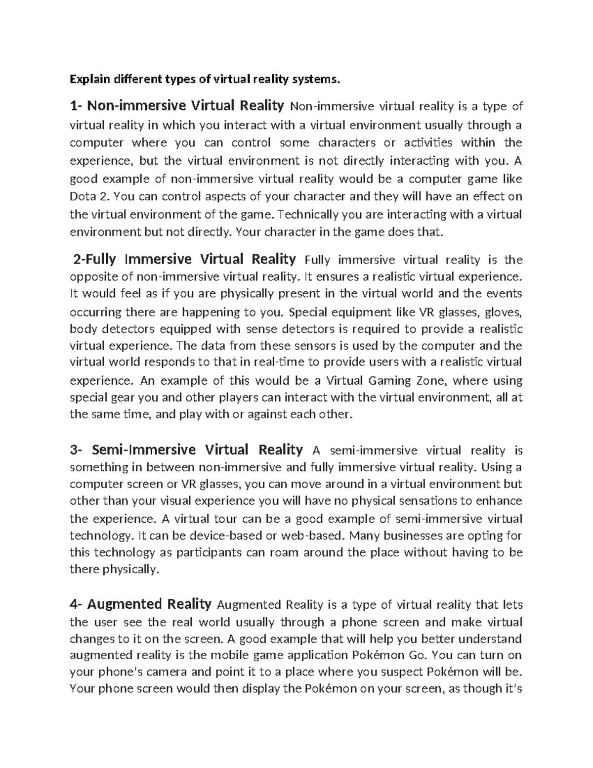 Explain different types of virtual reality systems - 1- Non-immersive ...