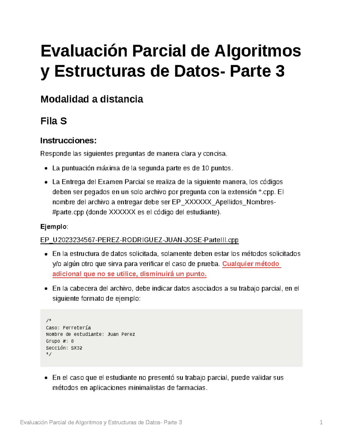 Examen parcial parte3 filaS - Evaluación Parcial de Algoritmos y Estructuras de Datos- Parte 3 1 ...
