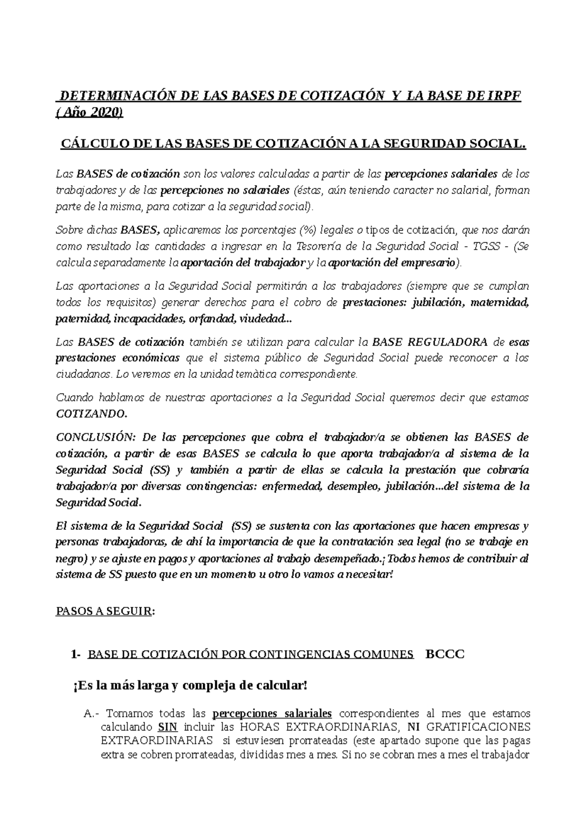 Cálculo DE LAS Bases DE Cotización Y LA BASE DE IRPF - Administración Social - UV - Studocu