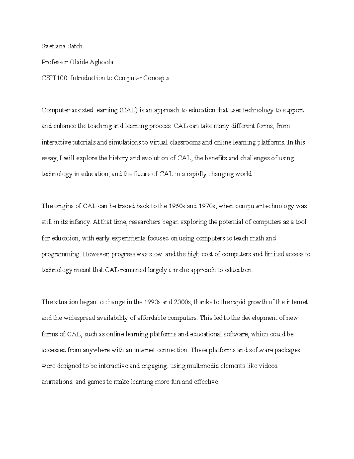 Computer-Assisted Learning - Svetlana Satch Professor Olaide Agboola ...