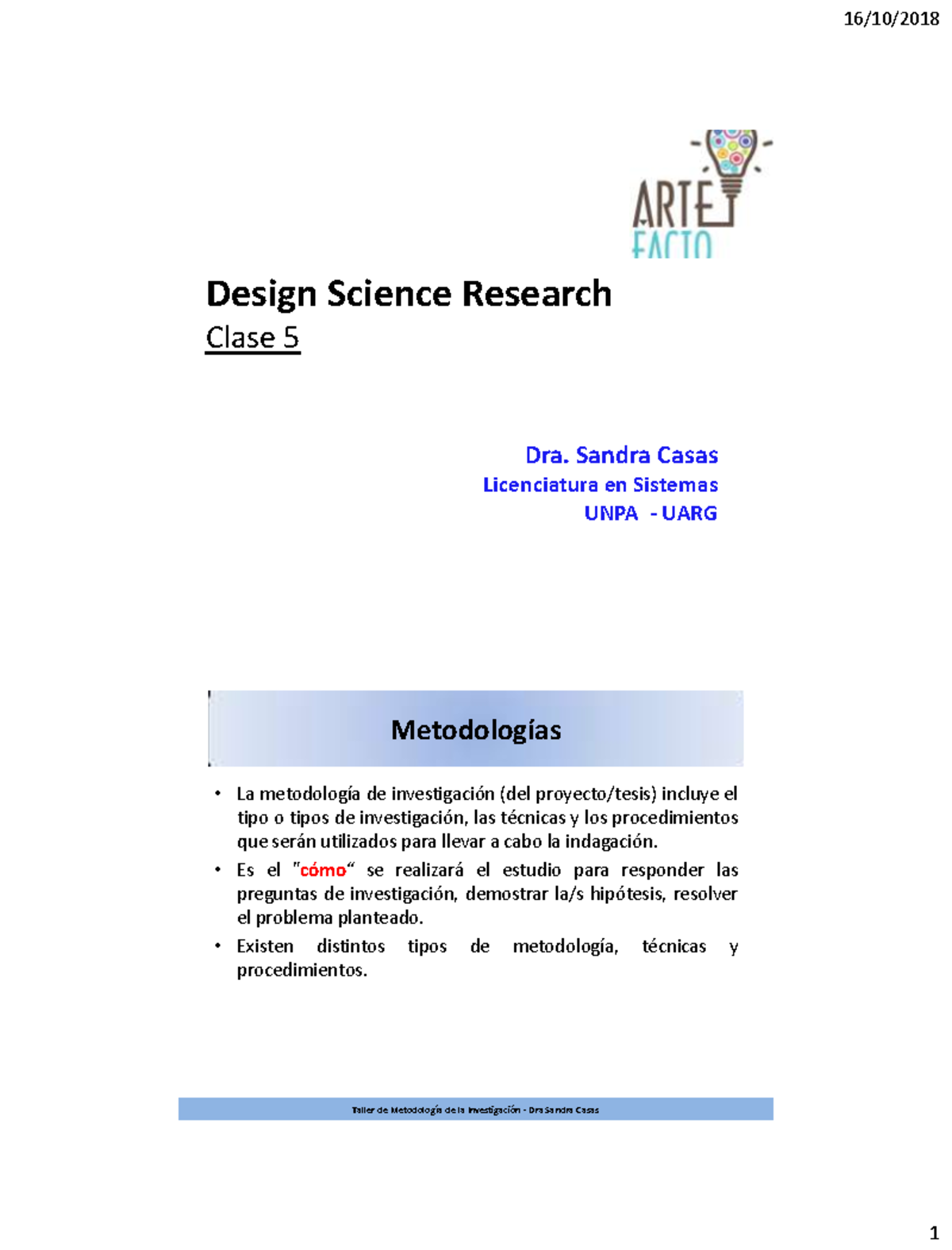 DSR clase y notas - DSR - Design Science Research Clase 5 Dra. Sandra ...