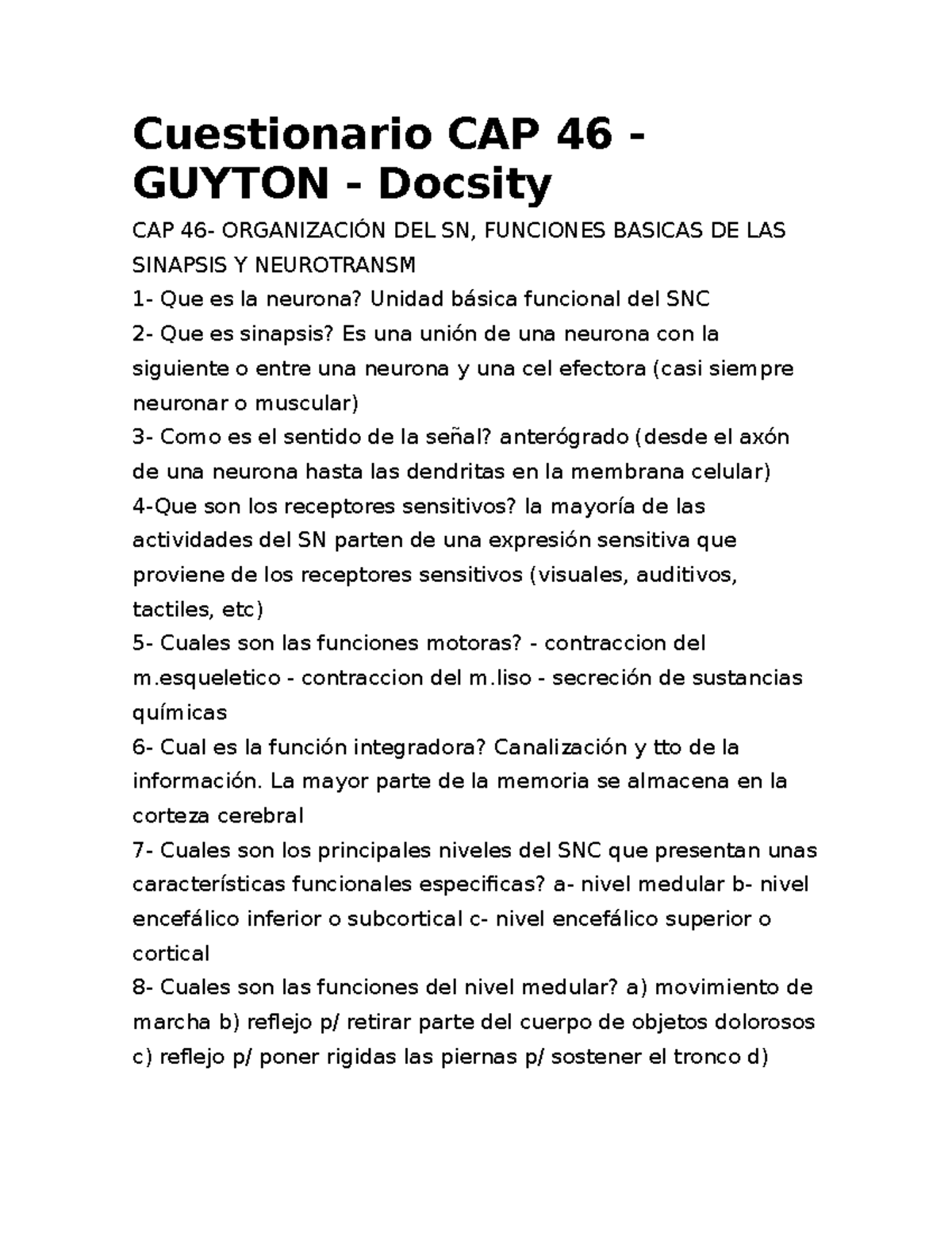 Cap 46 Fisiologia de guyton - Cuestionario CAP 46 - GUYTON - Docsity CAP 46- ORGANIZACIÓN DEL SN ...
