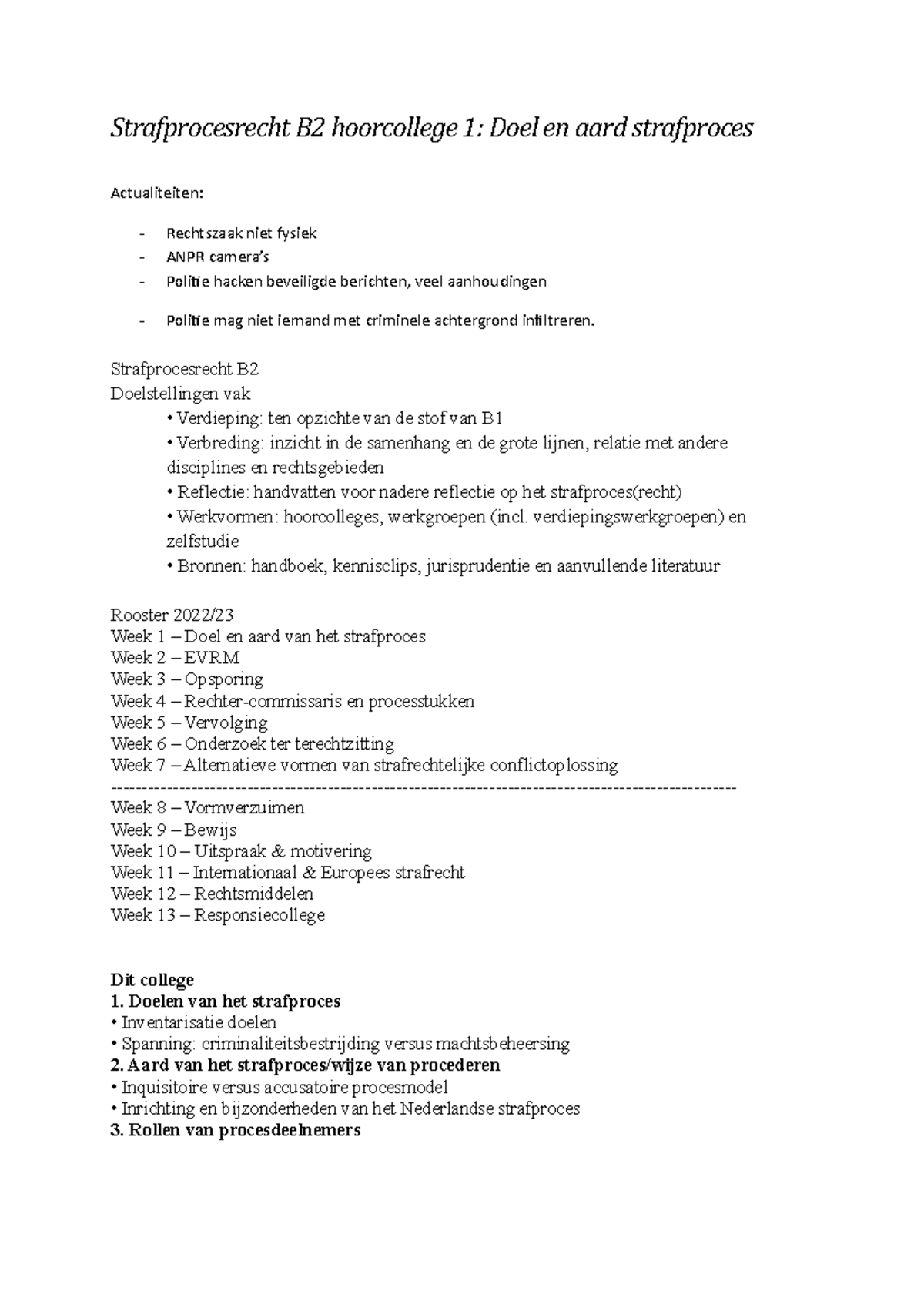HC 1 Strafprocesrecht B2 - Strafprocesrecht B2 hoorcollege 1: Doel en ...