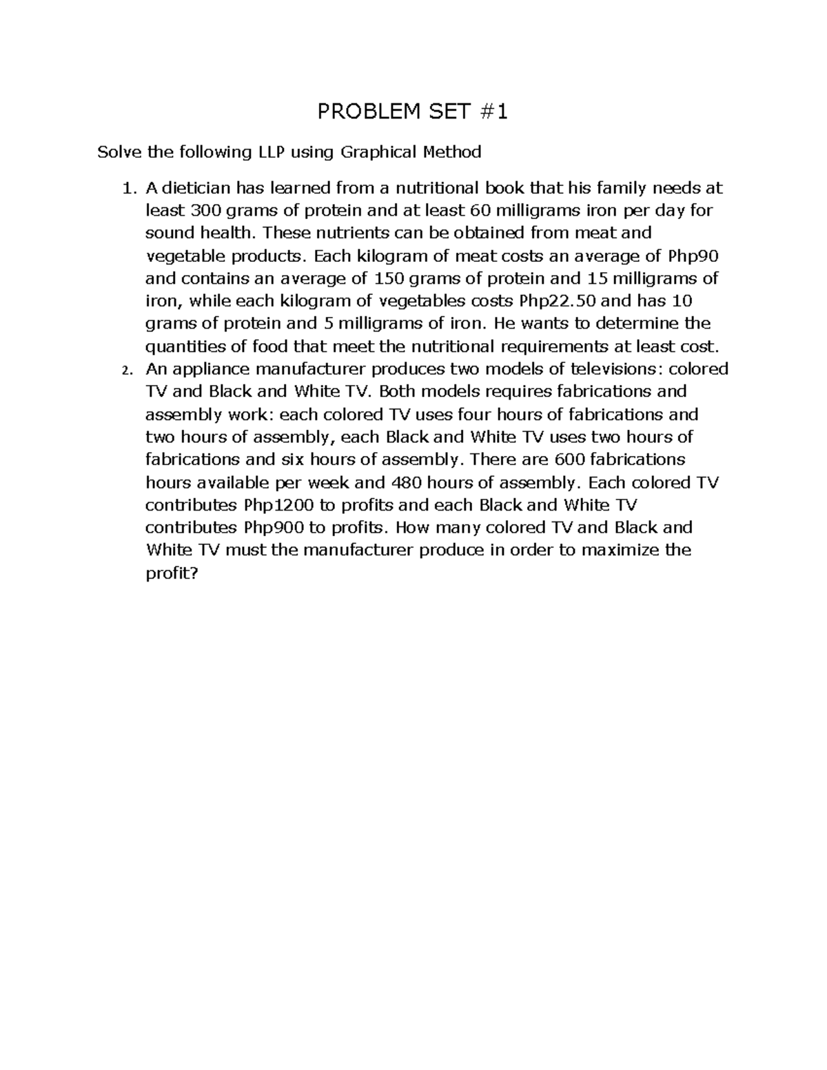 MATH154-1 Problem SET 1 - PROBLEM SET Solve the following LLP using Graphical Method A dietician ...