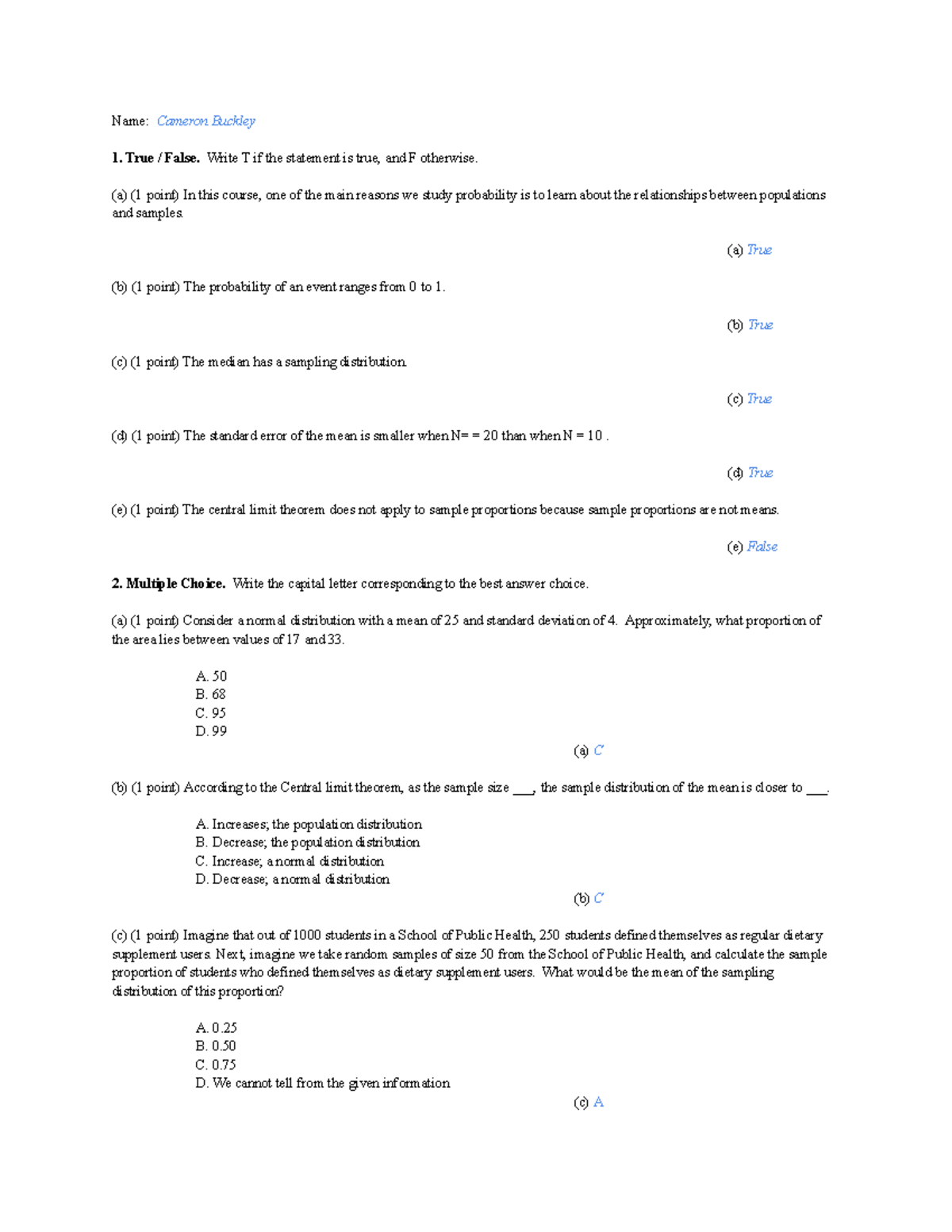 Educ 240 Midterm #2 - Name: Cameron Buckley True / False. Write T if the statement is true, and ...