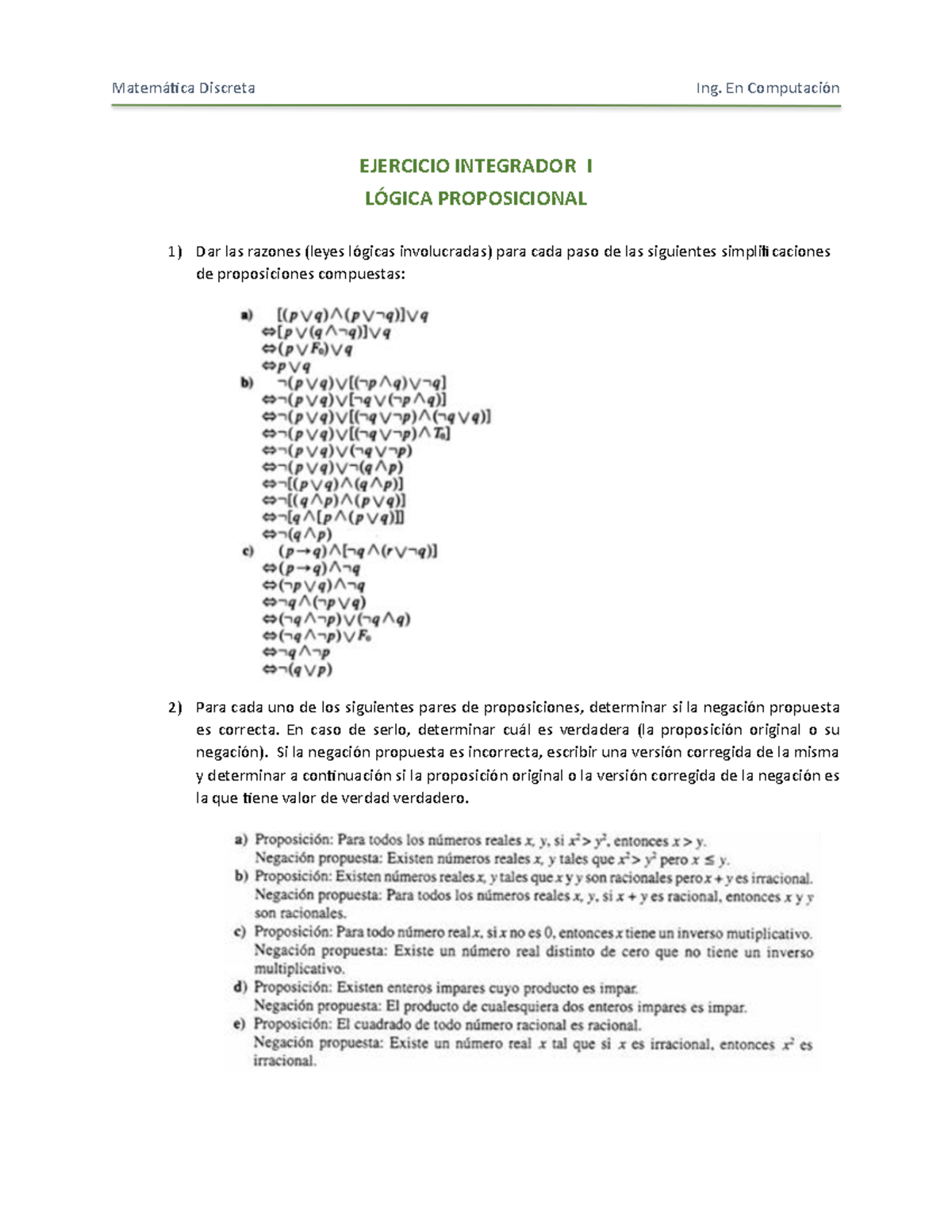 Ejercicio Integrador I - Matemática Discreta Ing. En Computación EJERCICIO INTEGRADOR I LÓGICA ...